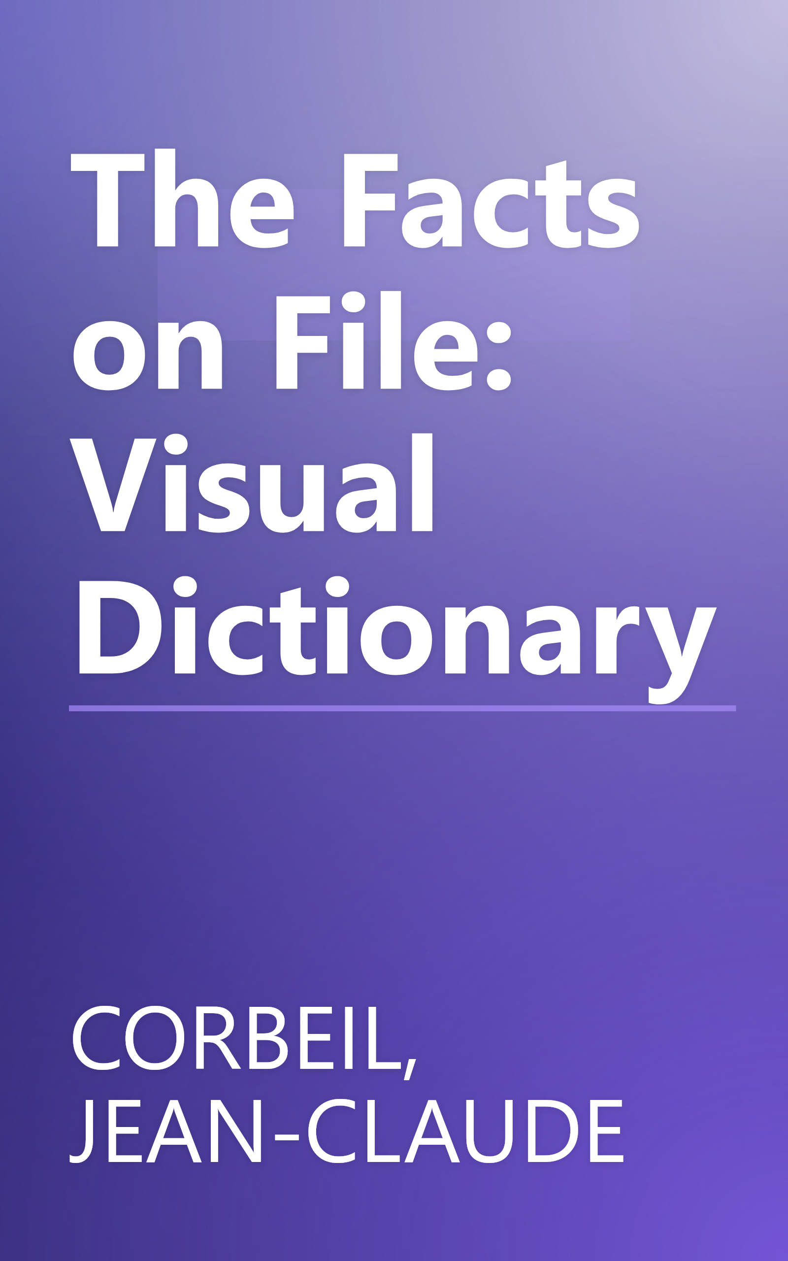 The Facts on File: Visual Dictionary book cover