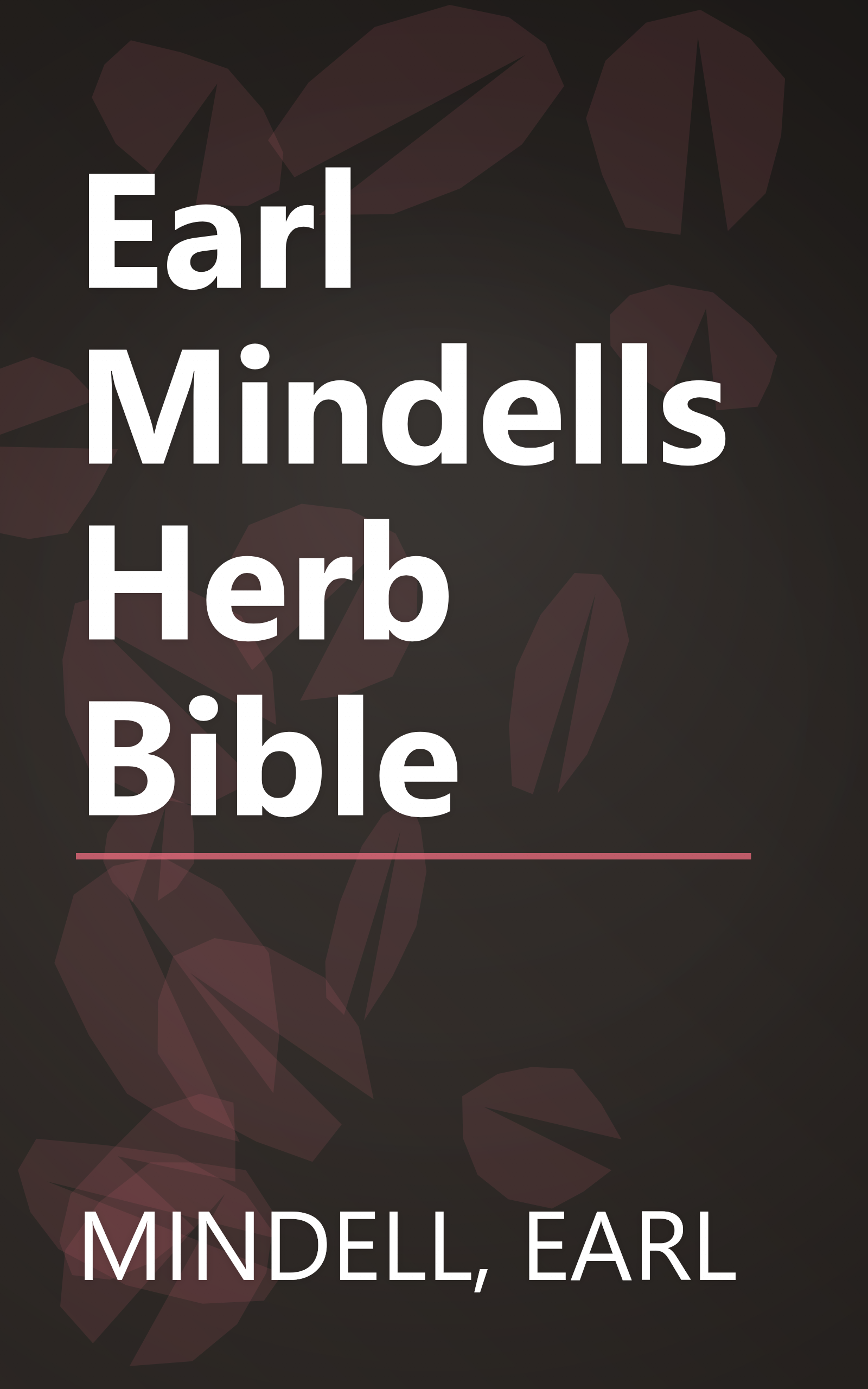 Earl Mindells Herb Bible book cover