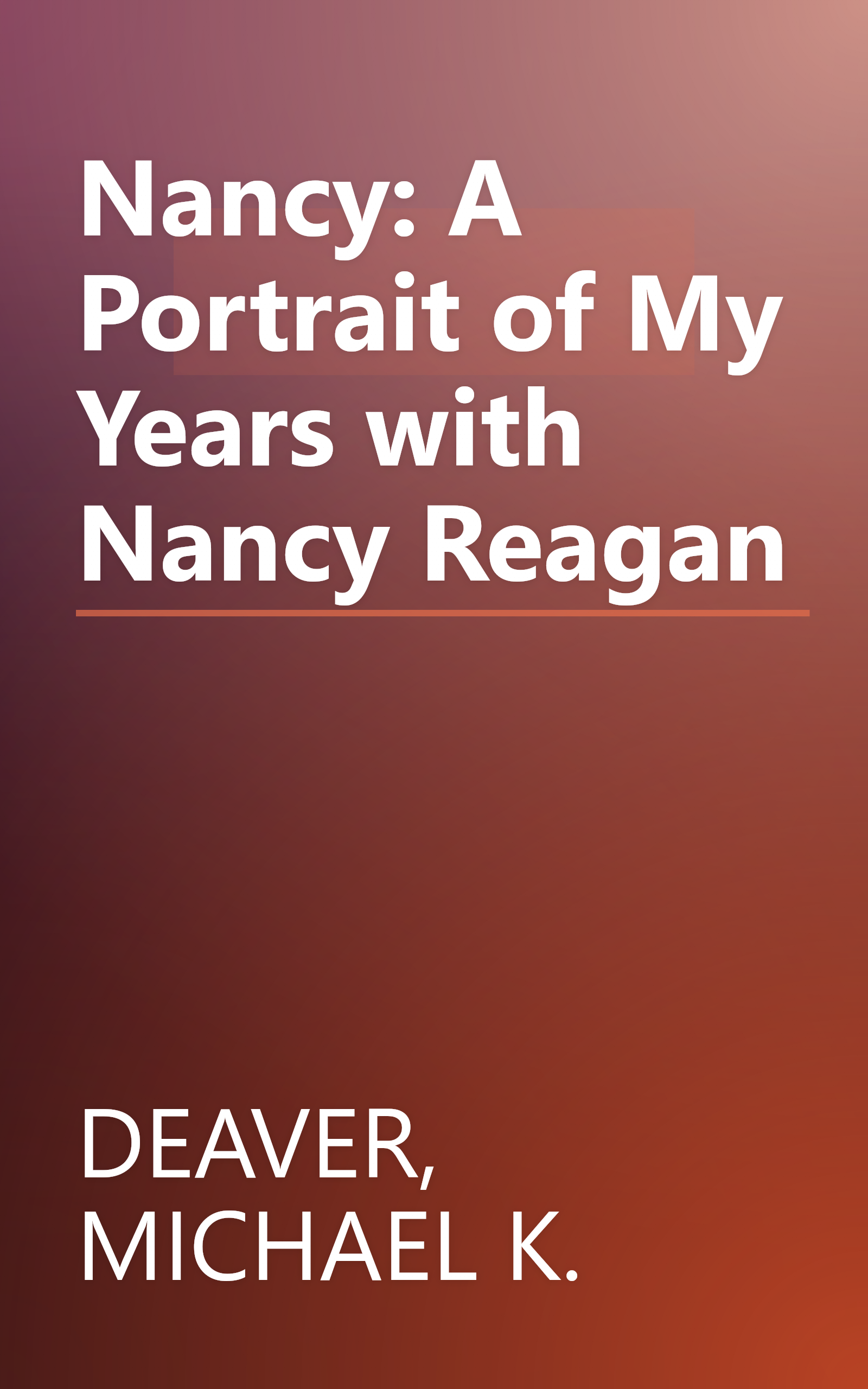Nancy: A Portrait of My Years with Nancy Reagan book cover