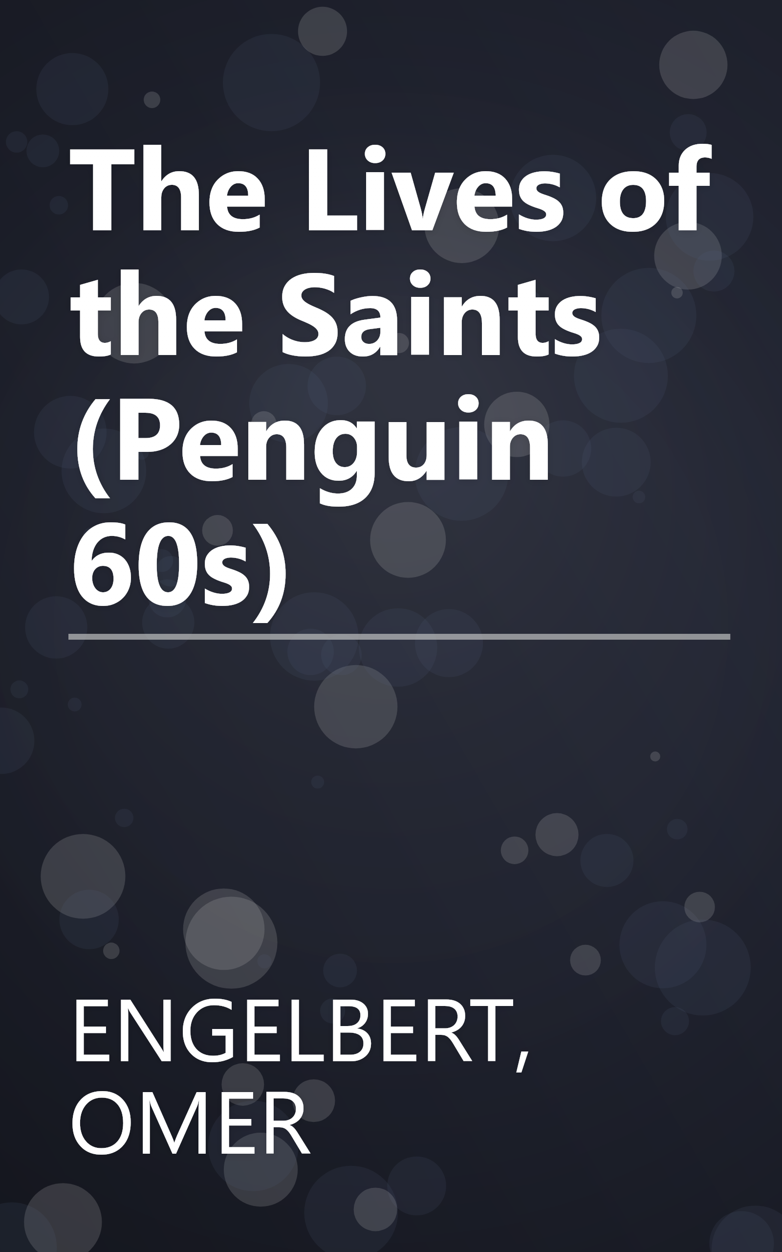The Lives of the Saints (Penguin 60s) book cover