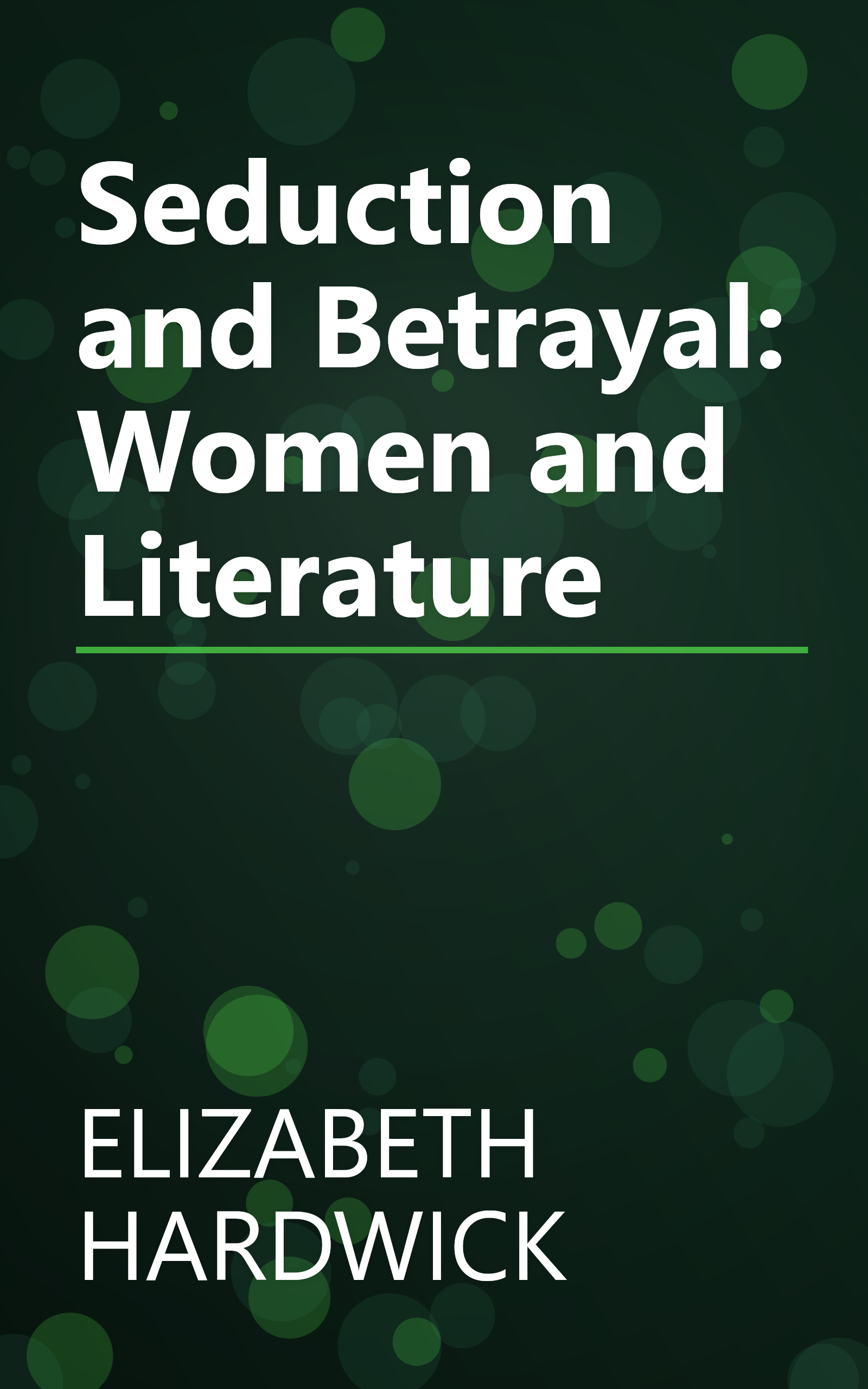 Seduction and Betrayal: Women and Literature book cover