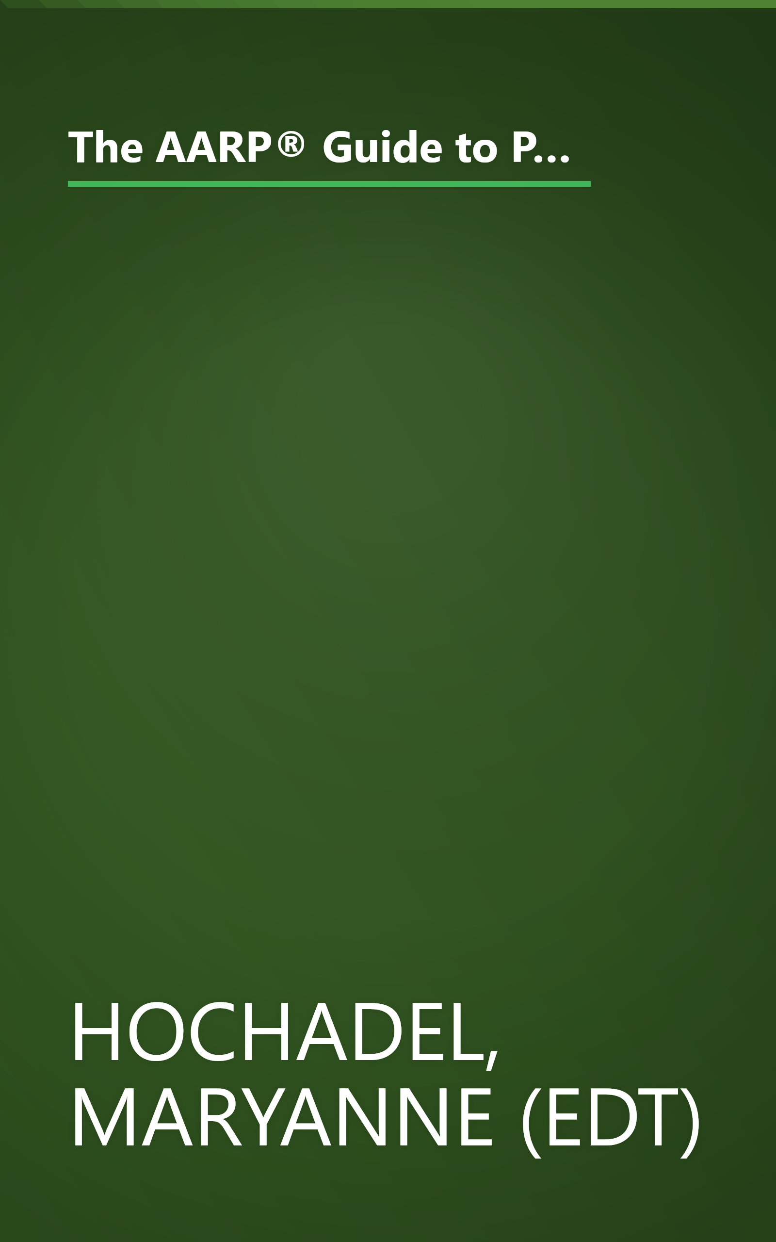 The AARP® Guide to Pills: Essential Information on More Than 1,200 Prescription & Nonprescription Medications, Including Generics book cover