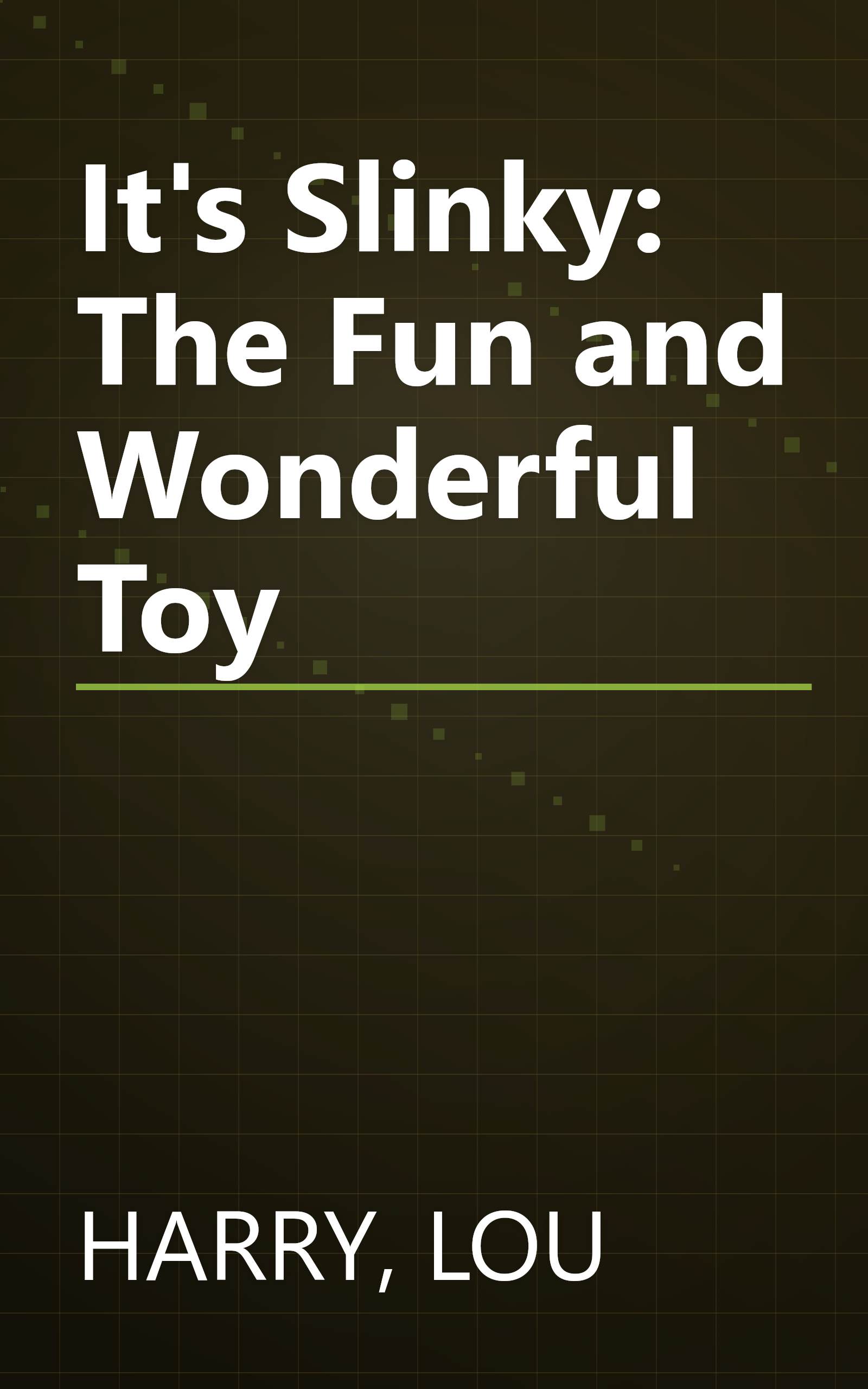 It's Slinky: The Fun and Wonderful Toy book cover