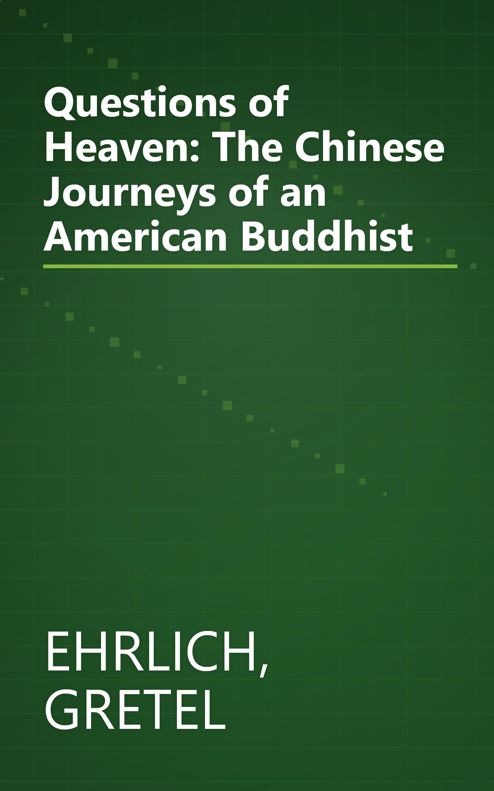 Questions of Heaven: The Chinese Journeys of an American Buddhist book cover
