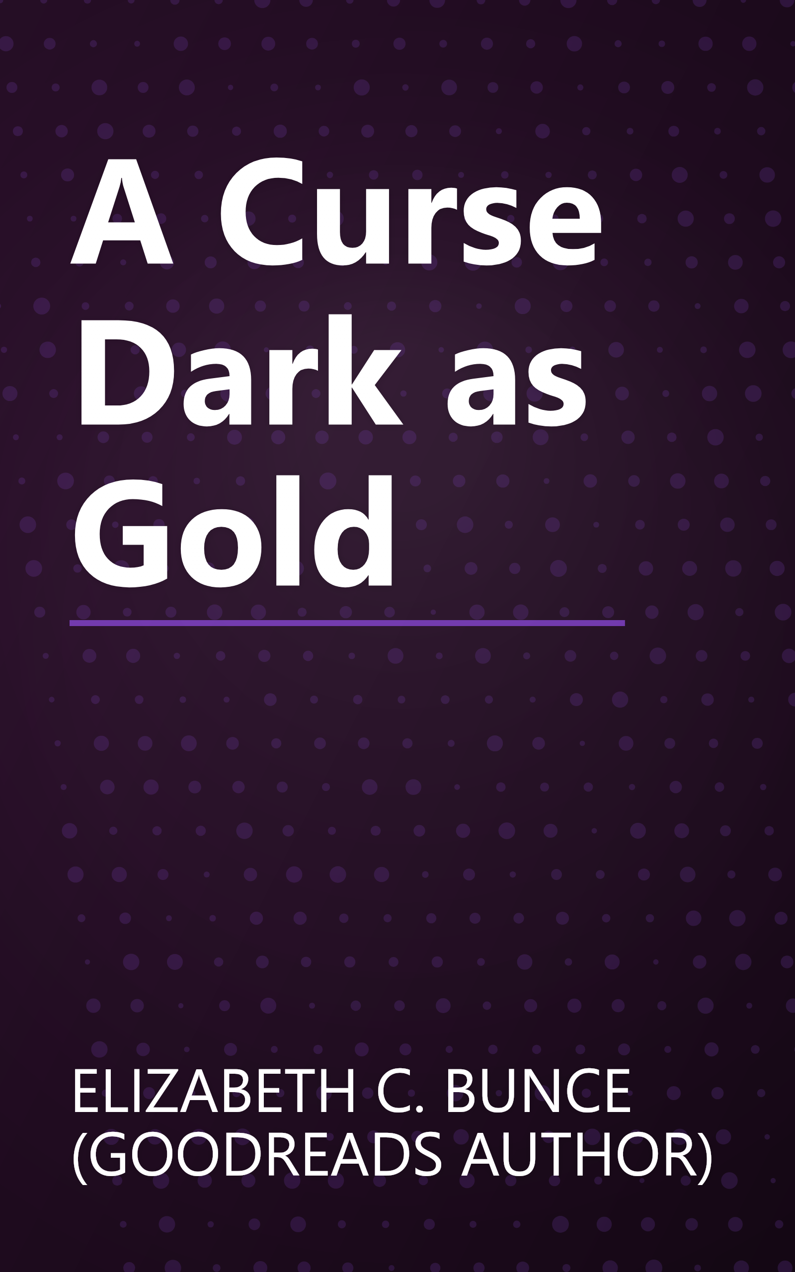 A Curse Dark as Gold book cover