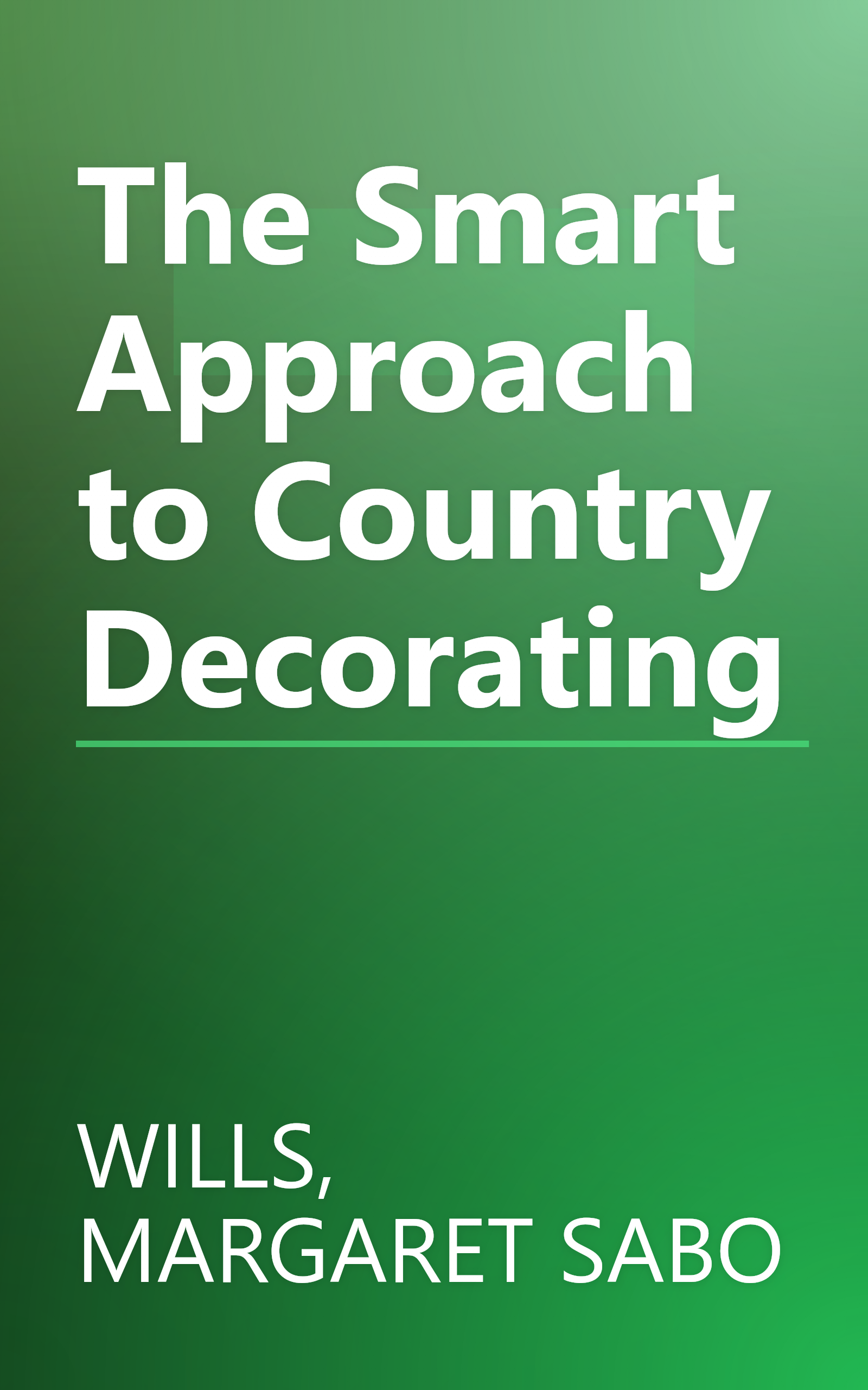 The Smart Approach to Country Decorating book cover