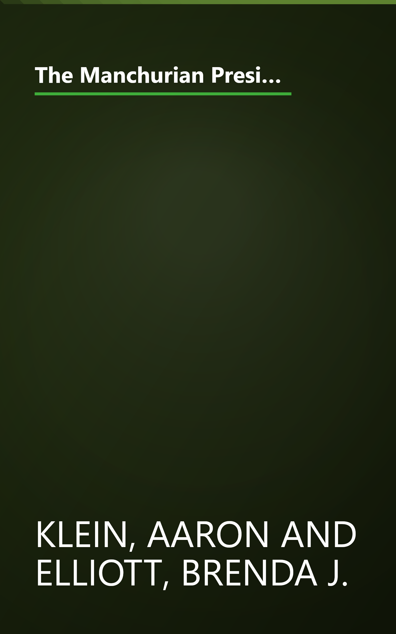 The Manchurian President: Barack Obama's Ties to Communists, Socialists and Other Anti-American Extremists book cover