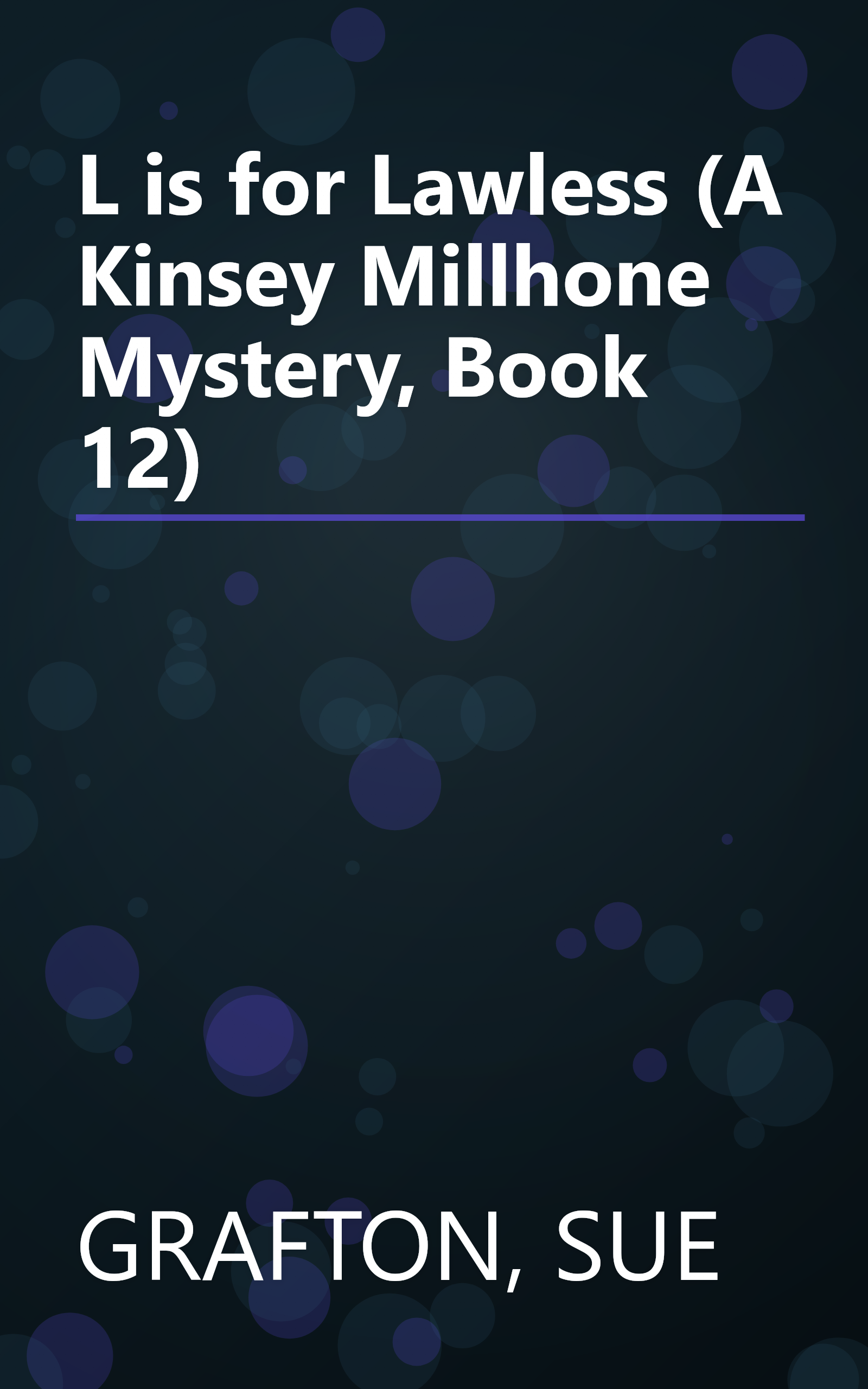 L is for Lawless (A Kinsey Millhone Mystery, Book 12) book cover