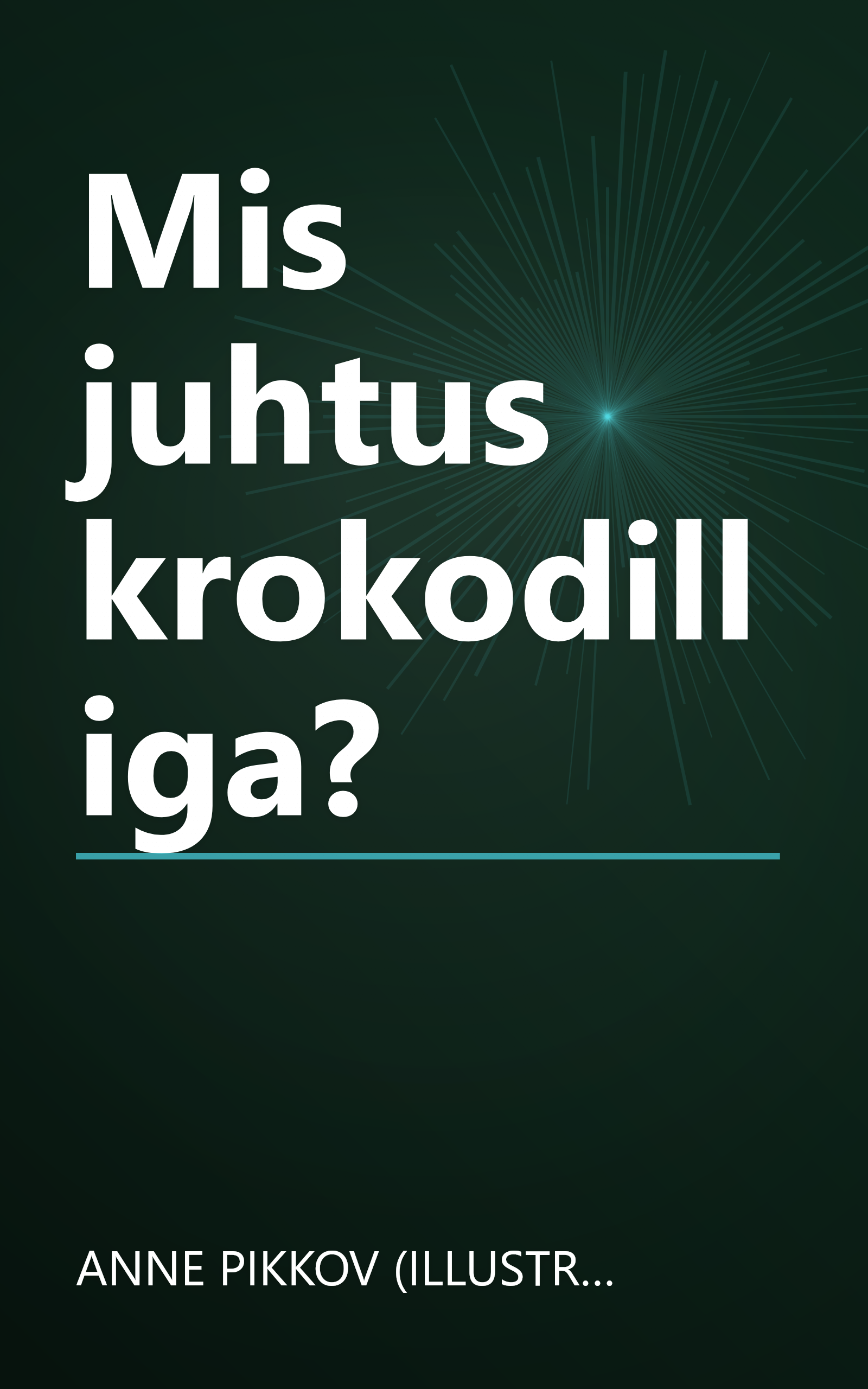 Mis juhtus krokodilliga? book cover
