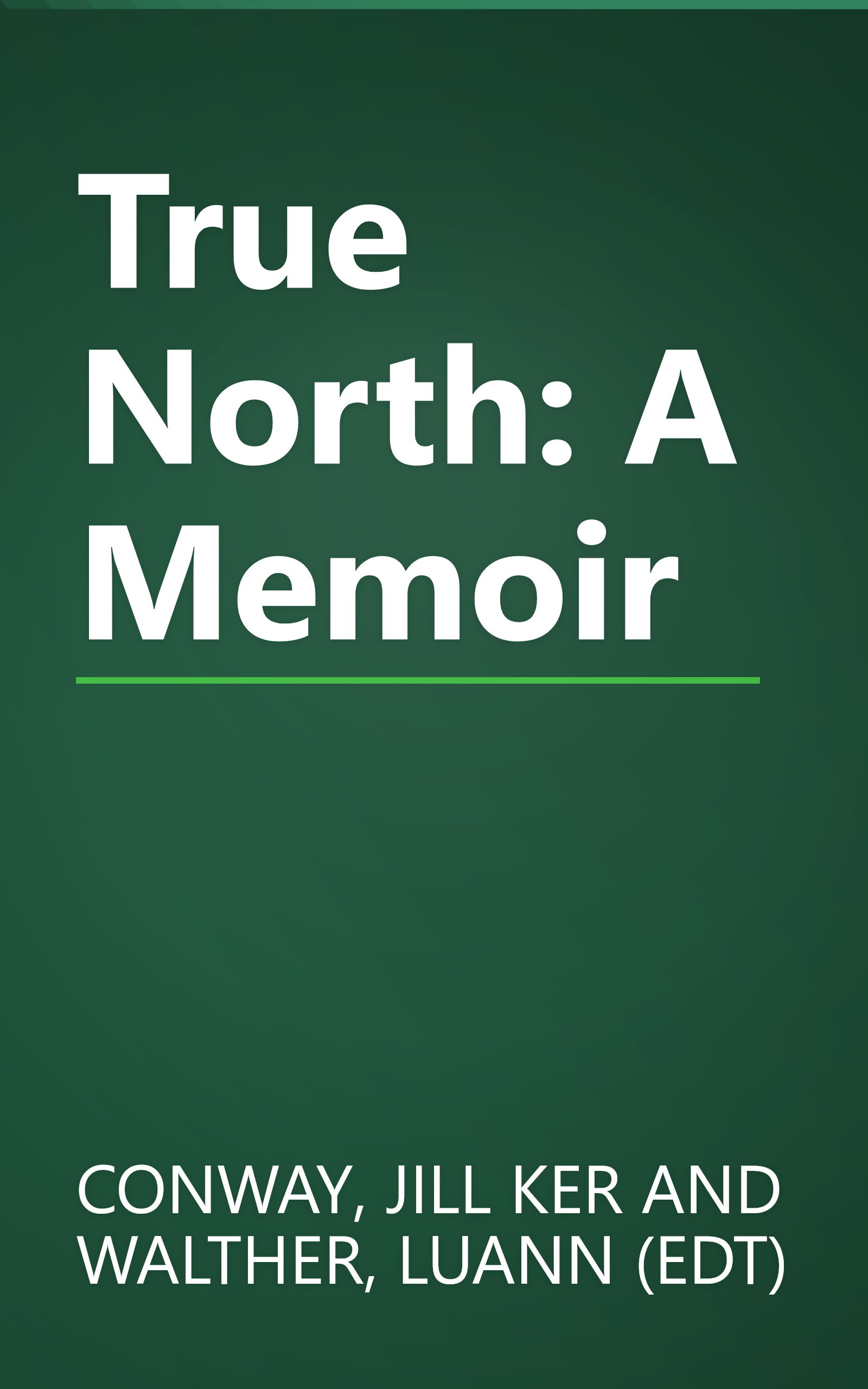 True North: A Memoir book cover