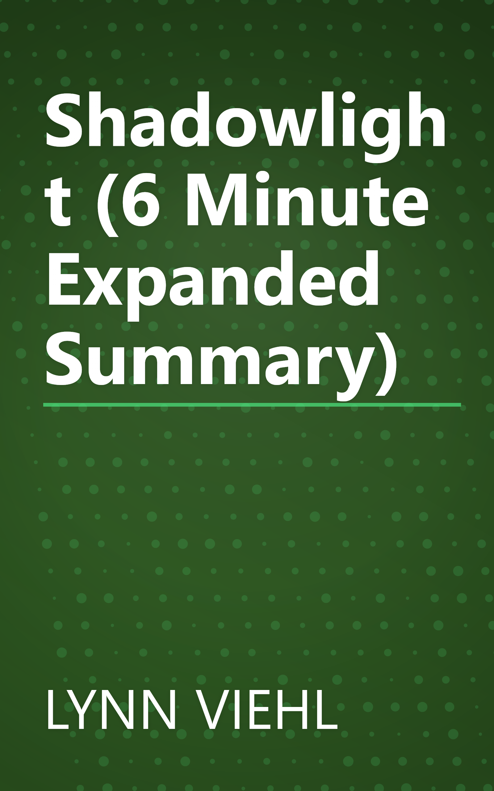 Shadowlight (6 Minute   Expanded Summary) book cover