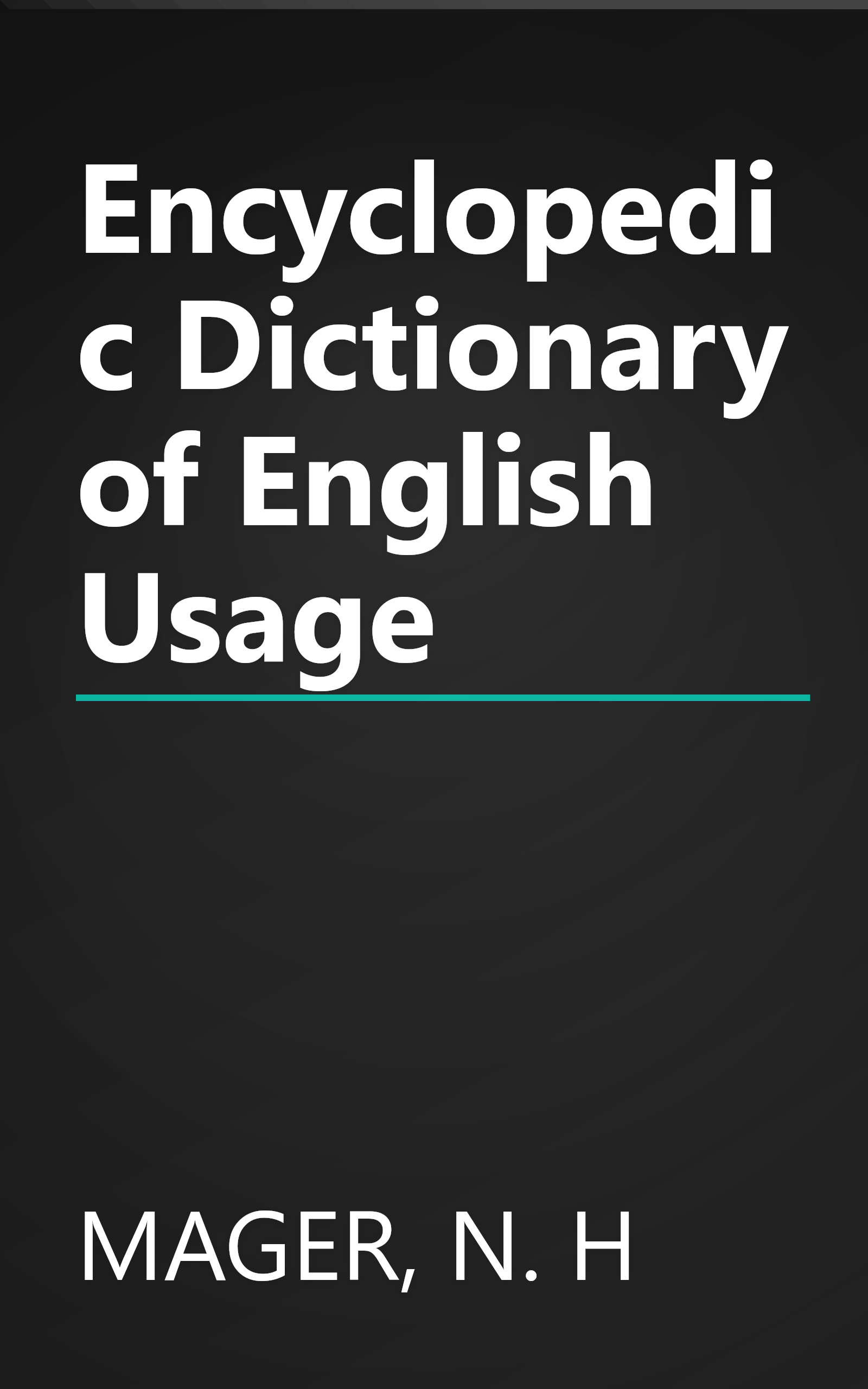 Encyclopedic Dictionary of English Usage book cover