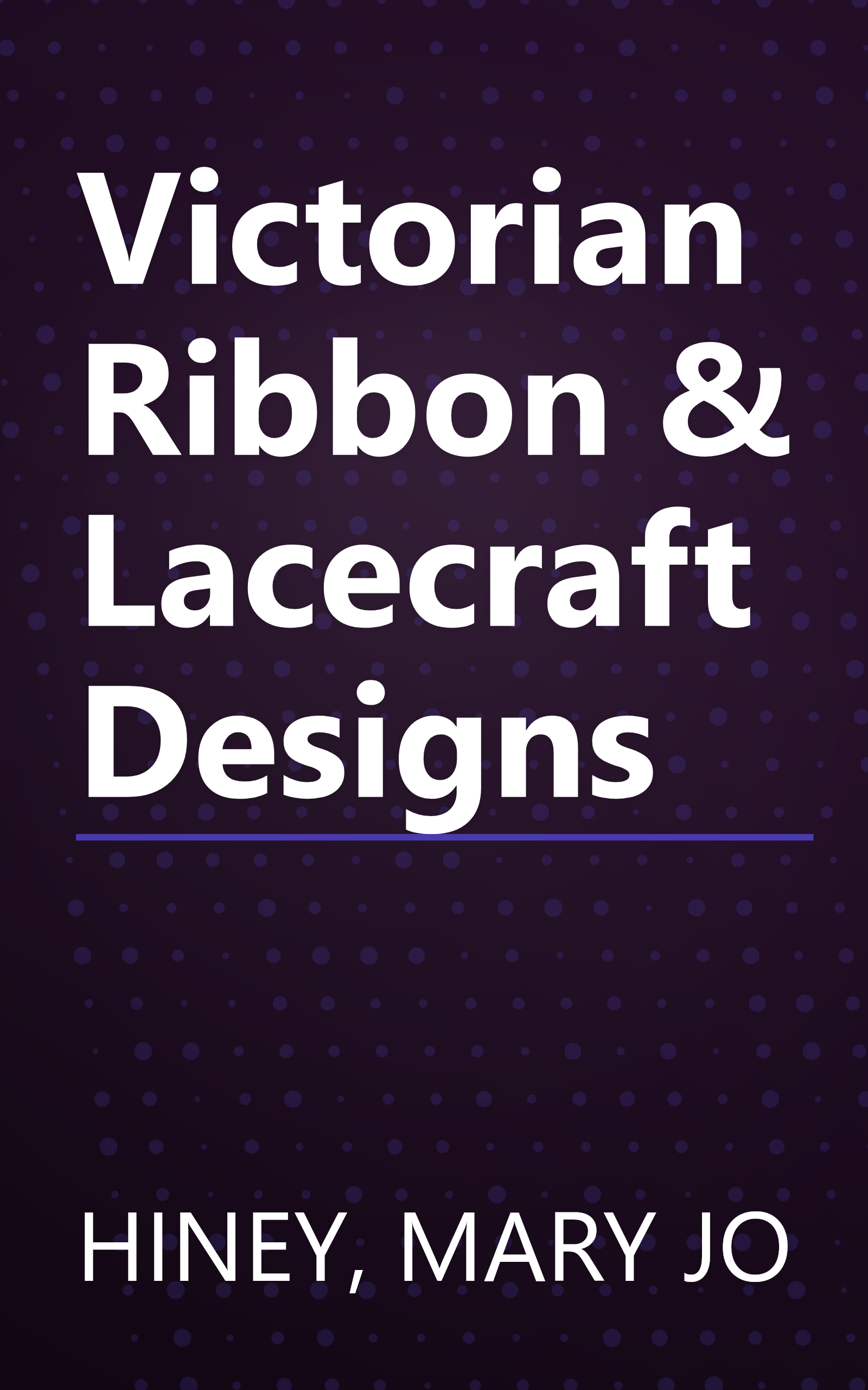 Victorian Ribbon & Lacecraft Designs book cover
