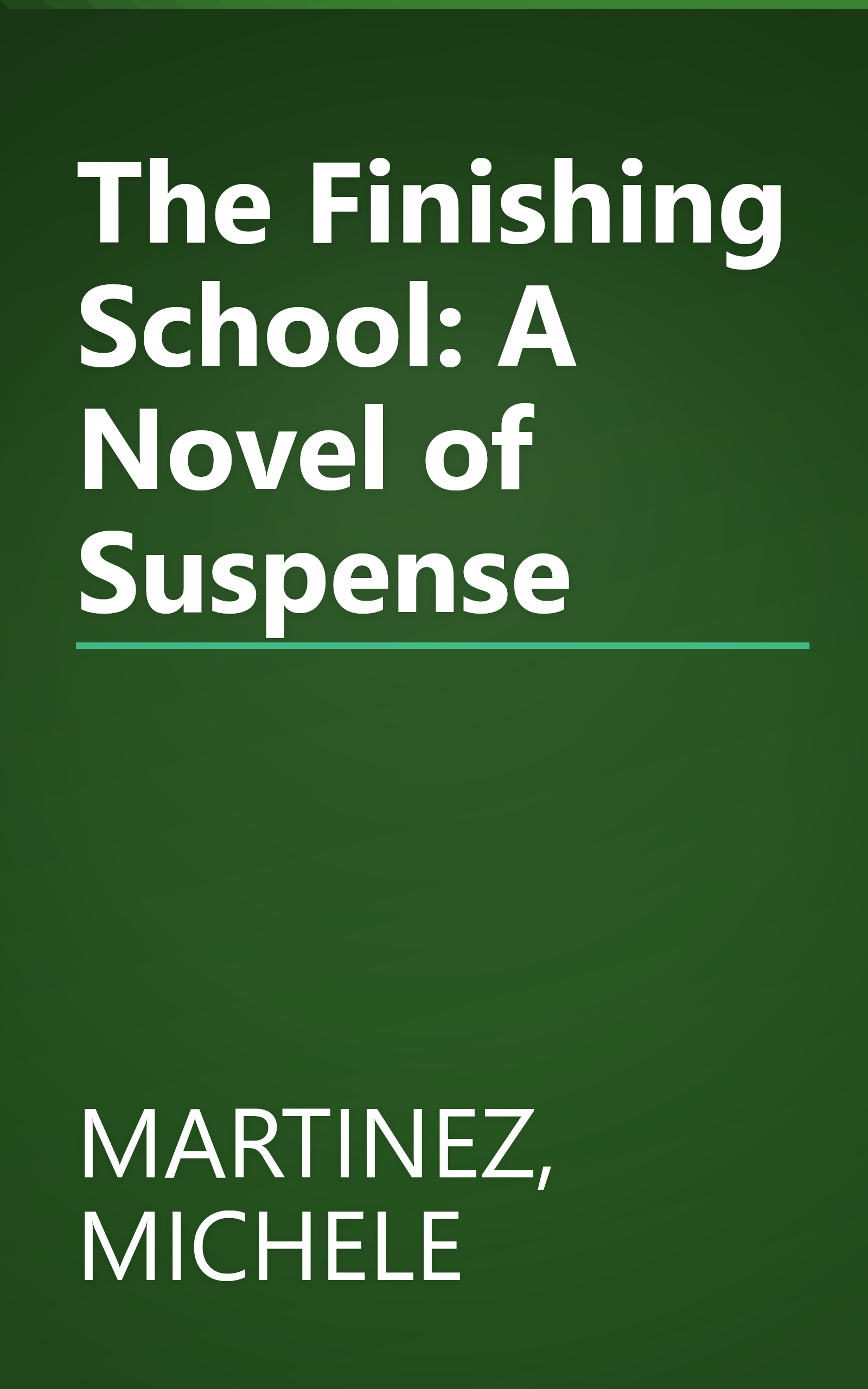 The Finishing School: A Novel of Suspense book cover