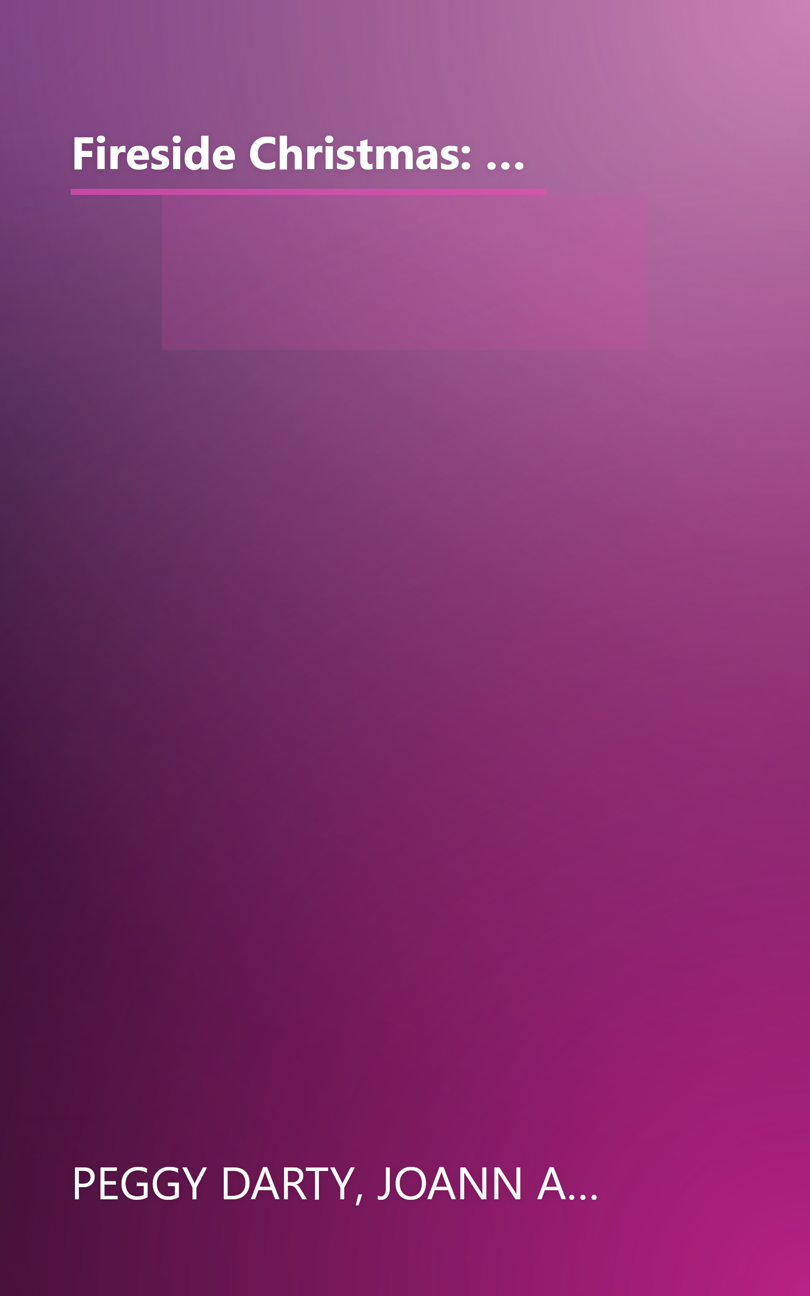 Fireside Christmas: Dreams/Paper Roses/Navidad de los Suenos/Eyes of the Heart (Inspirational Christmas Romance Collection) book cover