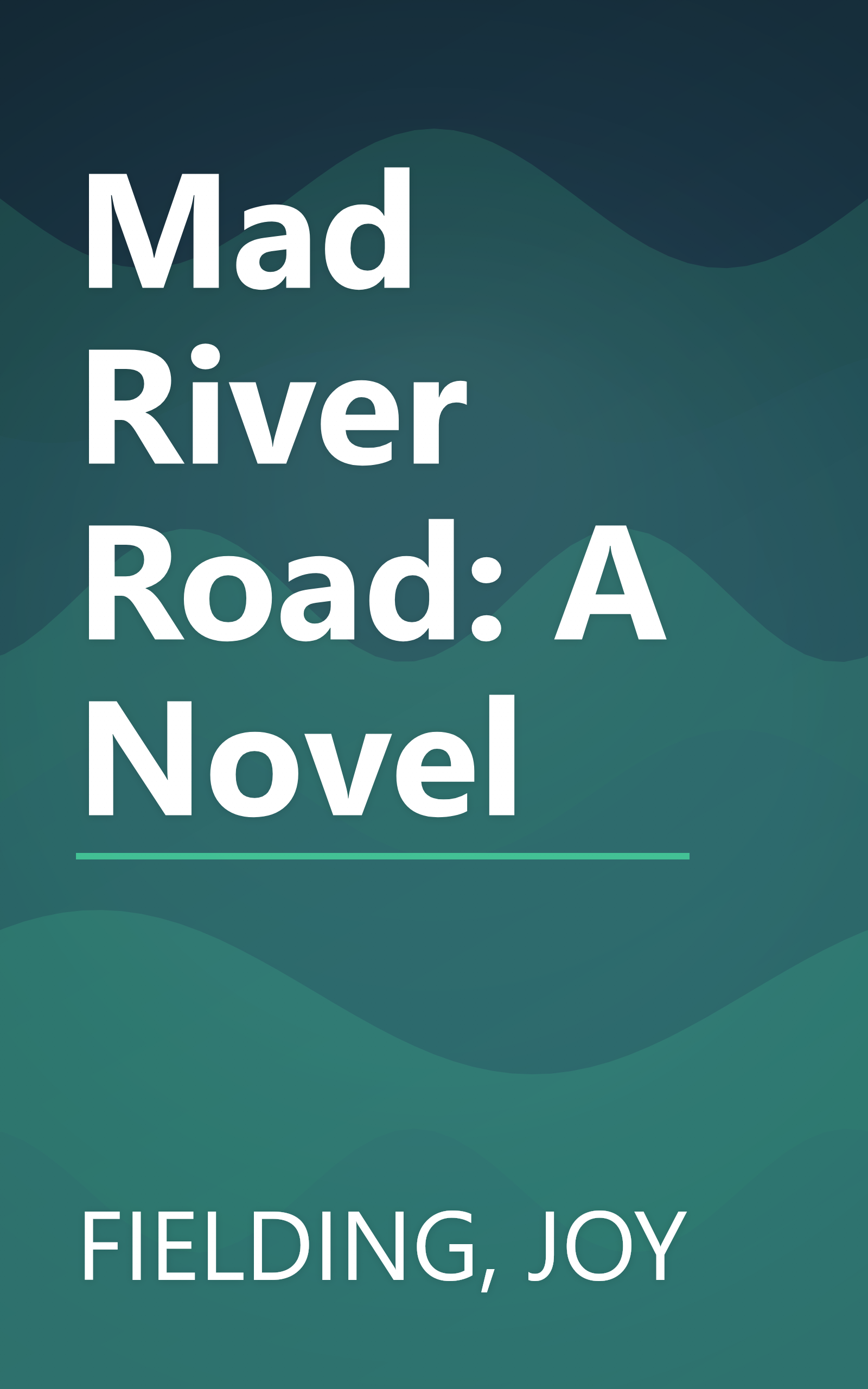Mad River Road: A Novel book cover
