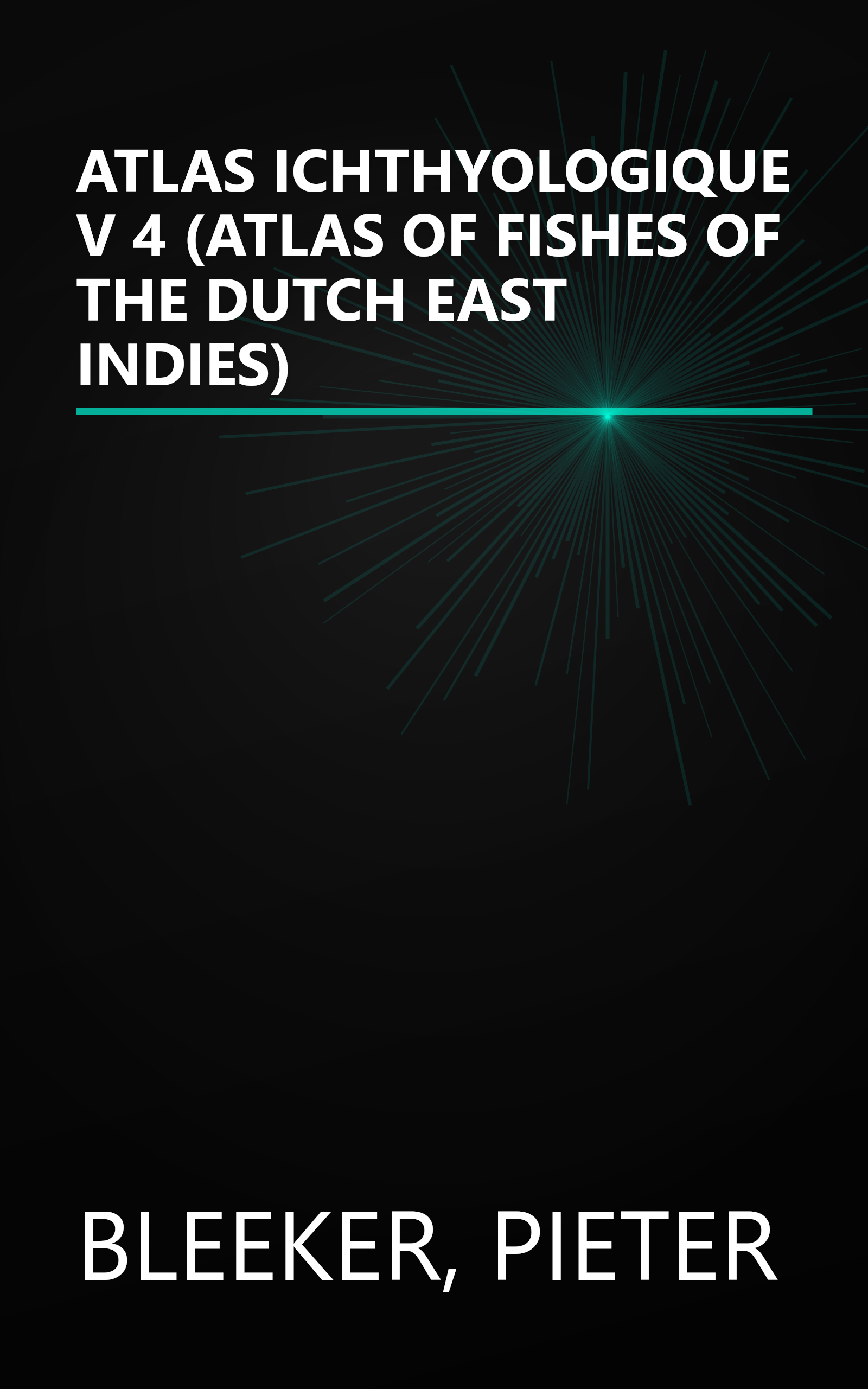 ATLAS ICHTHYOLOGIQUE V 4 (ATLAS OF FISHES OF THE DUTCH EAST INDIES) book cover