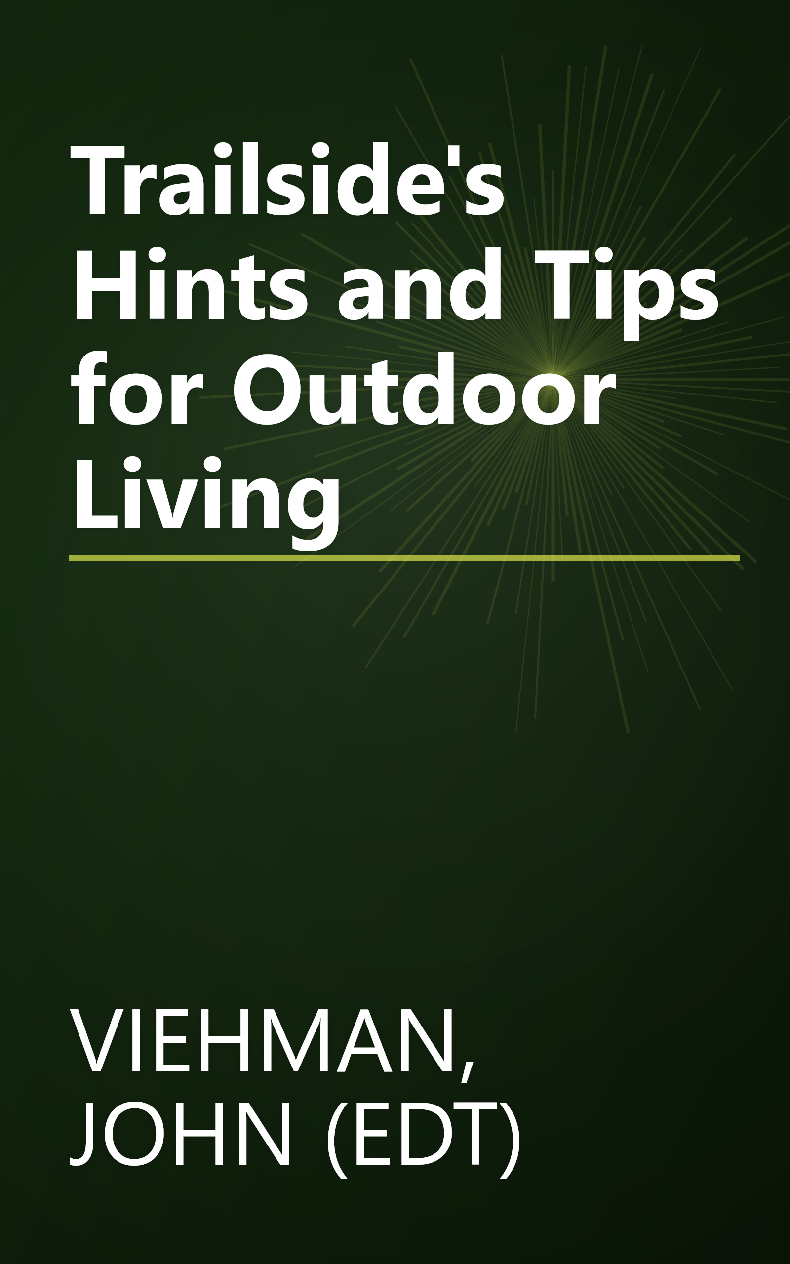 Trailside's Hints and Tips for Outdoor Living book cover