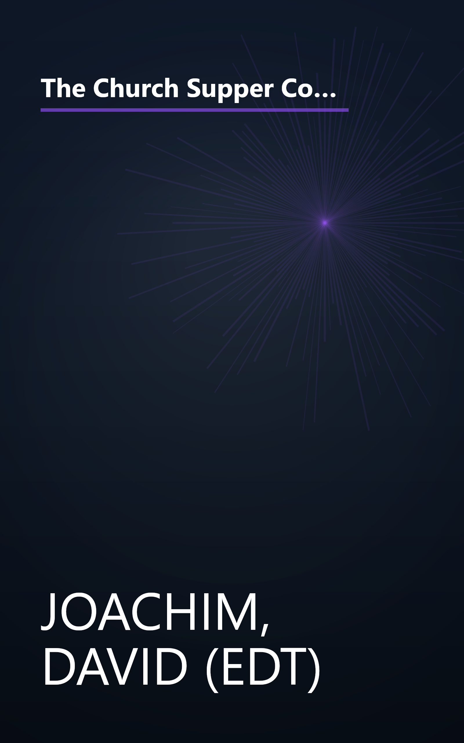 The Church Supper Cookbook: A Special Collection of Over 400 Potluck Recipes from Families and Churches Across the Country book cover