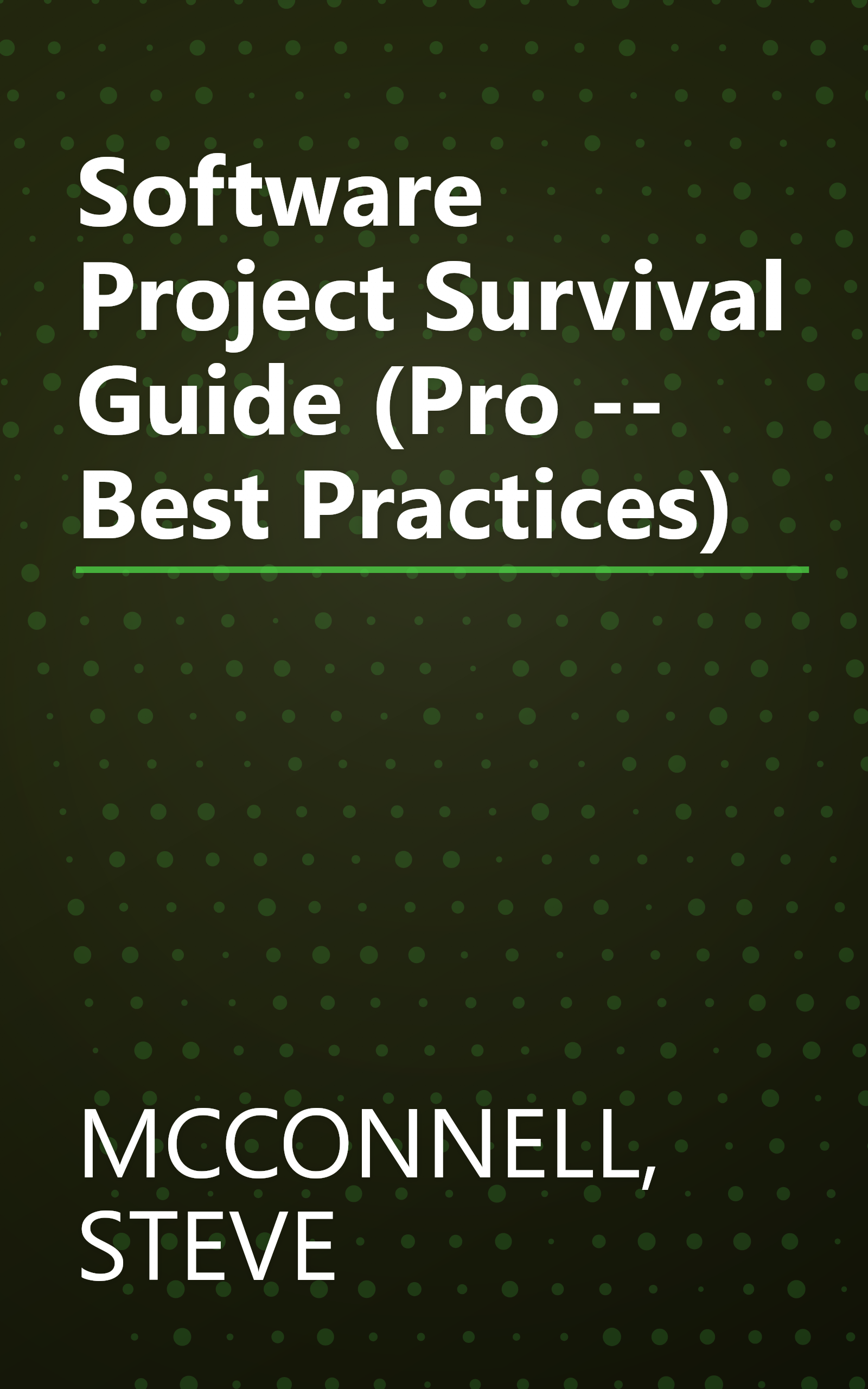 Software Project Survival Guide (Pro -- Best Practices) book cover