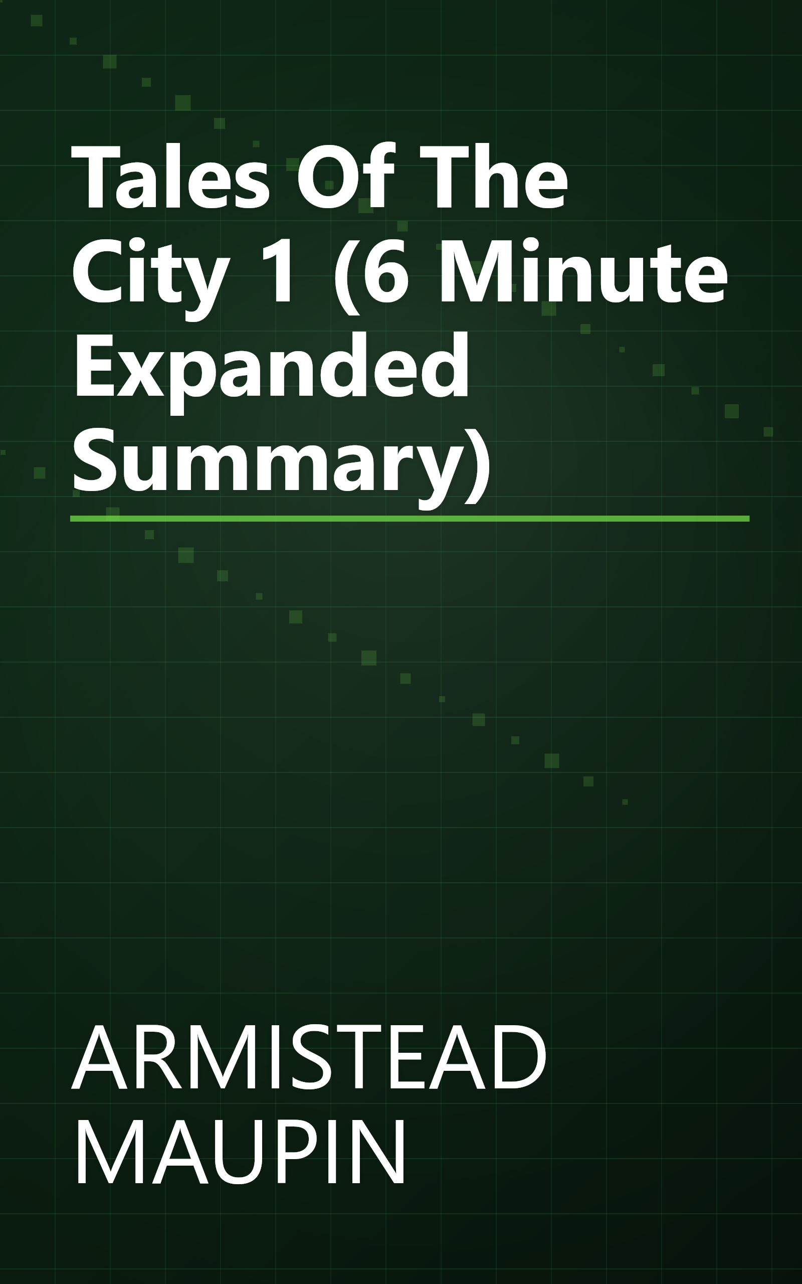 Tales Of The City 1 (6 Minute   Expanded Summary) book cover