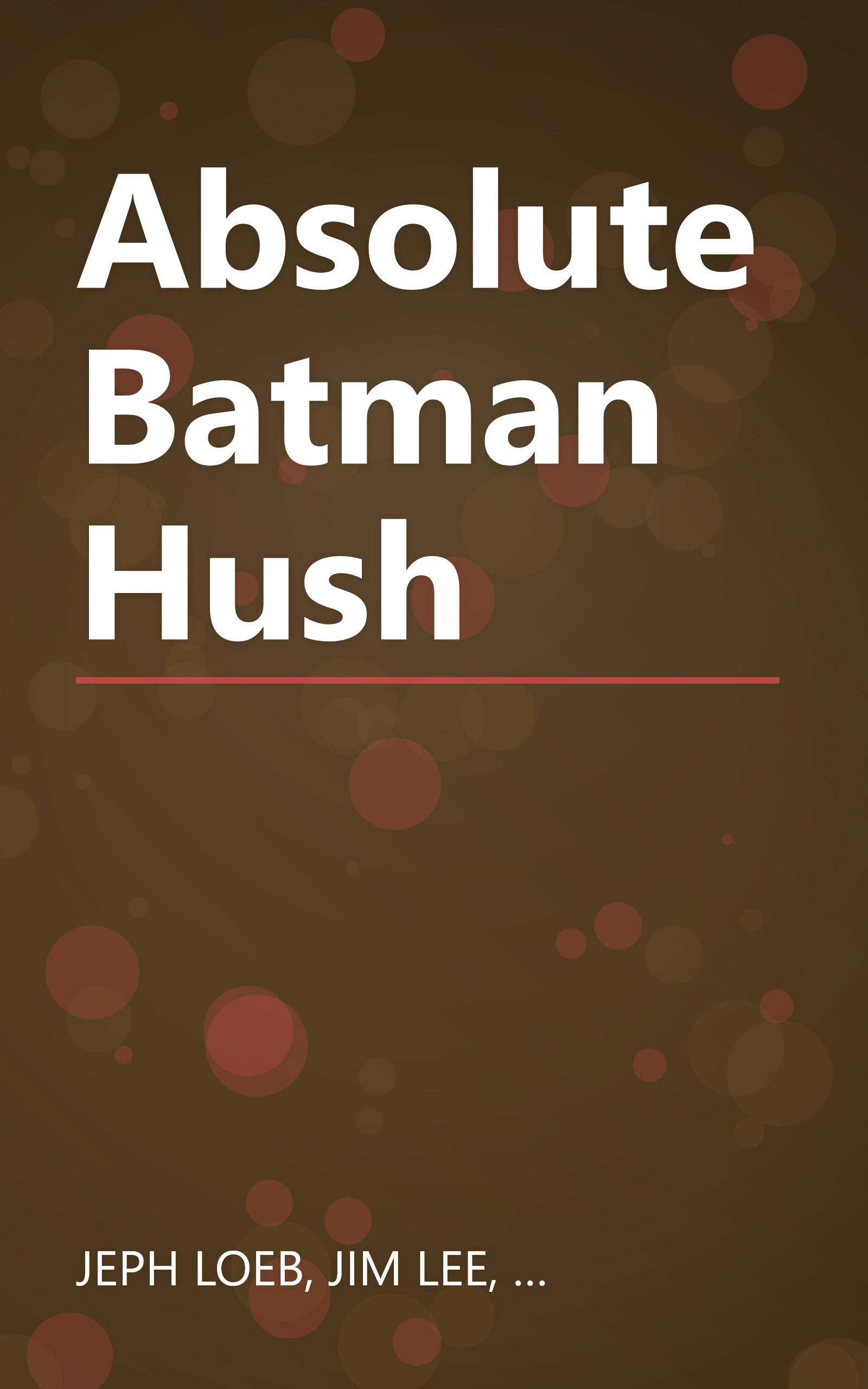 Absolute Batman Hush book cover