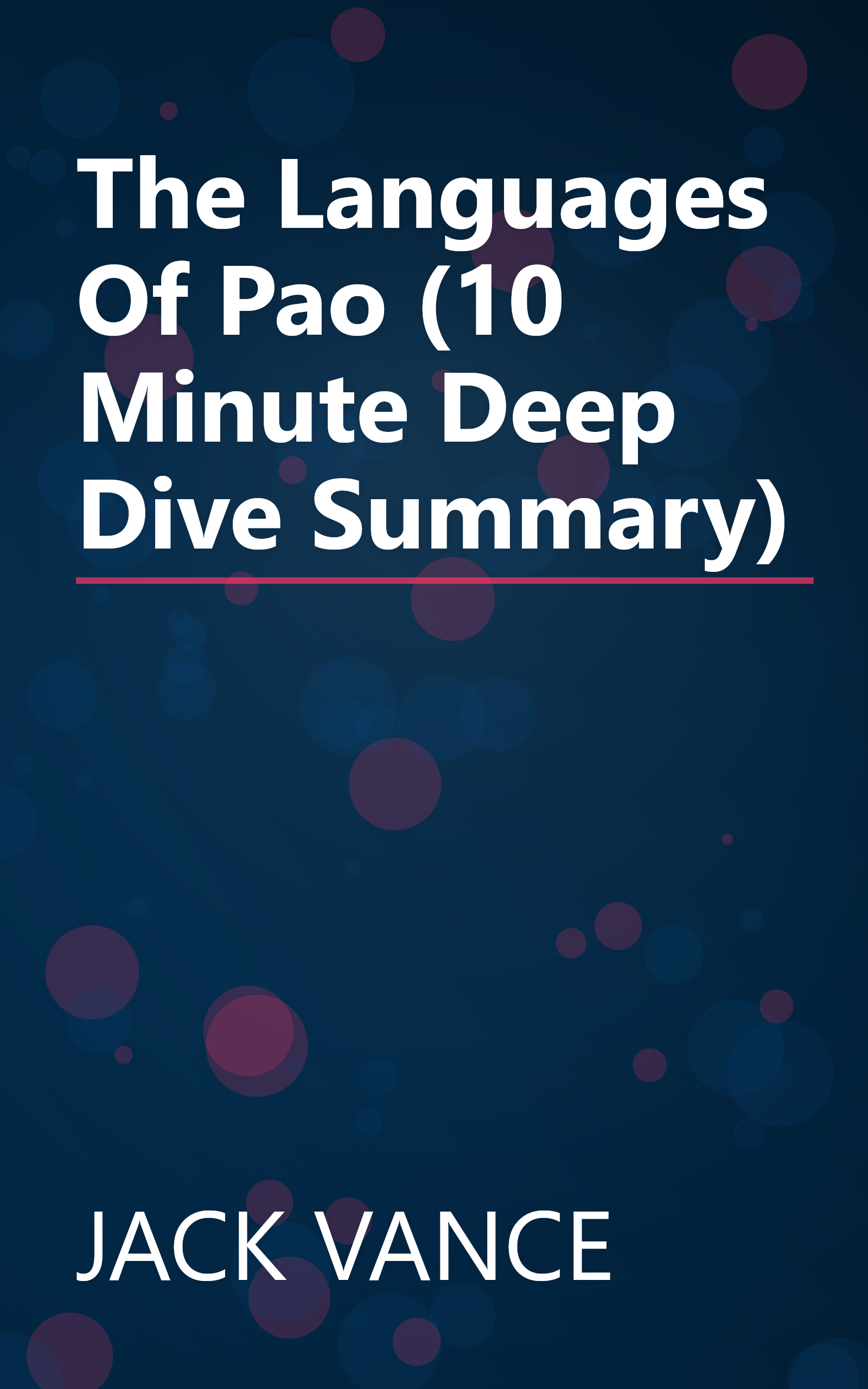 The Languages Of Pao (10 Minute   Deep Dive Summary) book cover