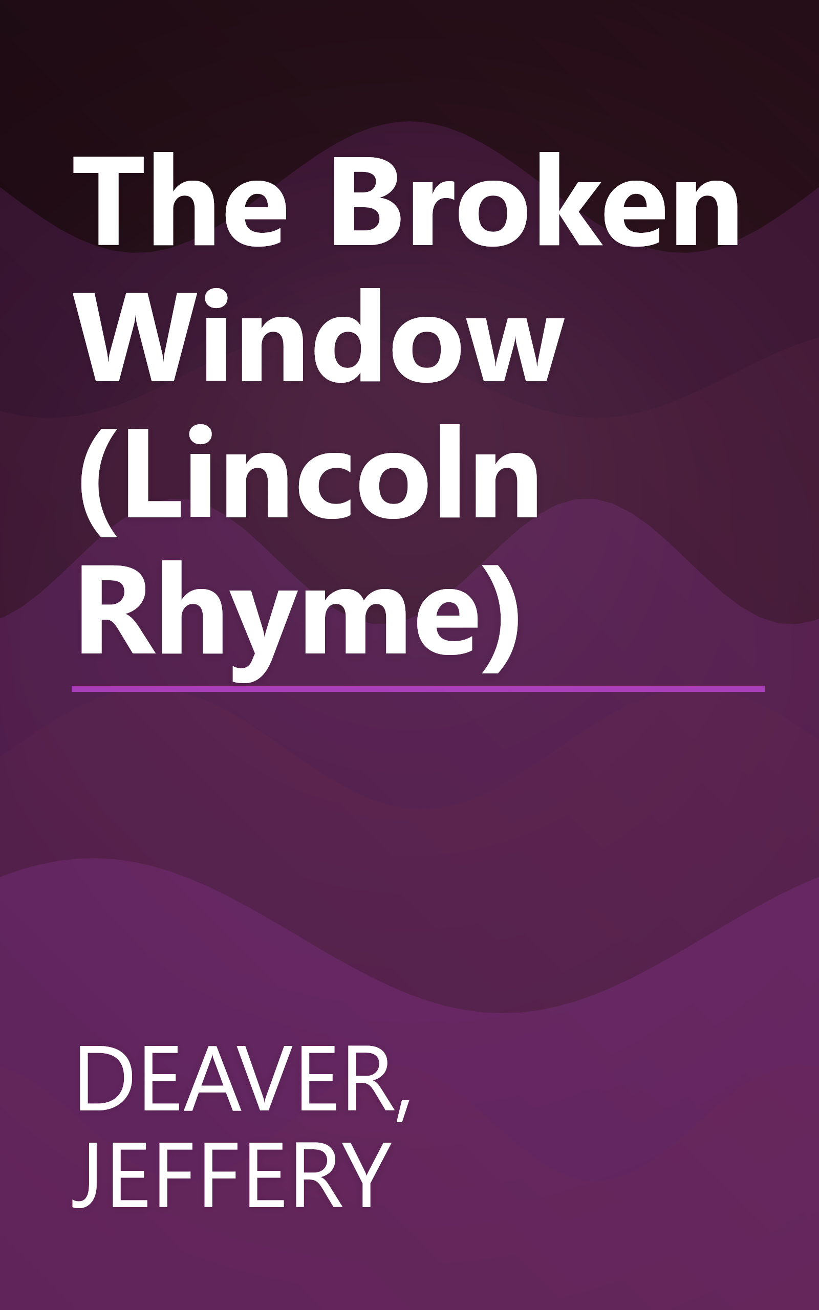 The Broken Window (Lincoln Rhyme) book cover