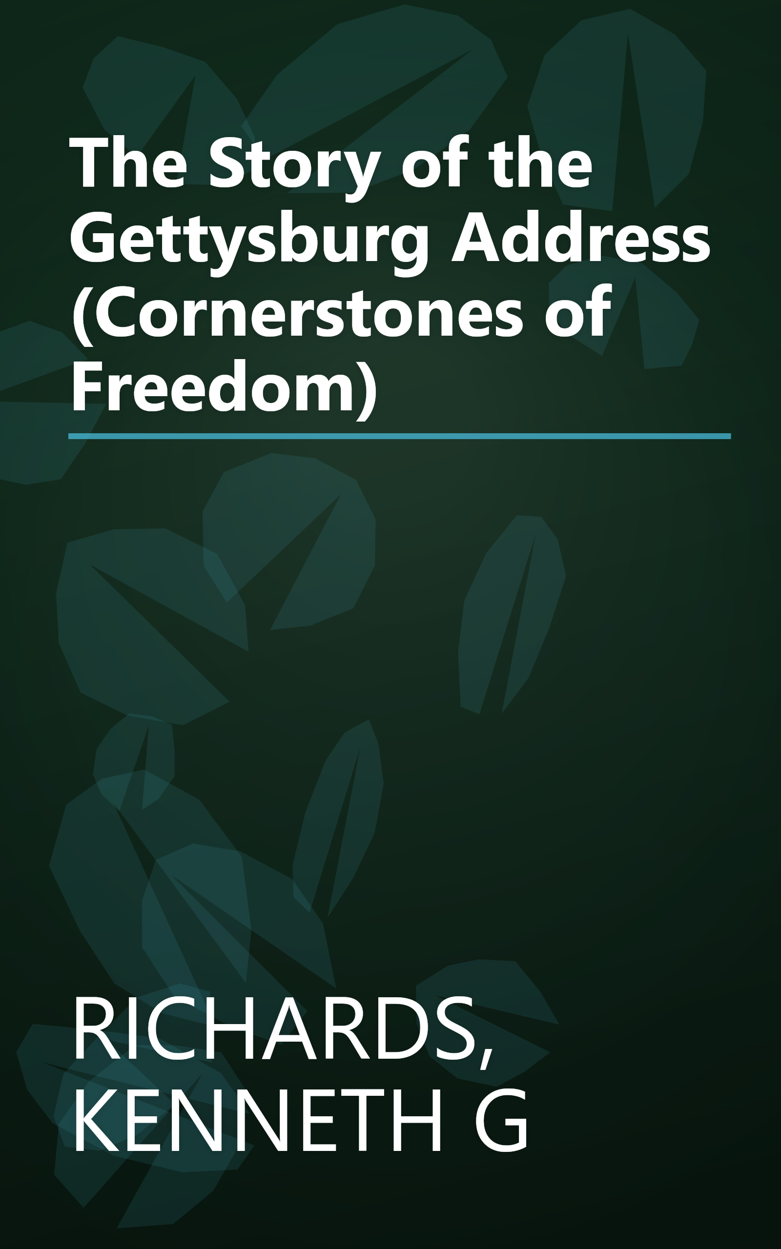 The Story of the Gettysburg Address (Cornerstones of Freedom) book cover