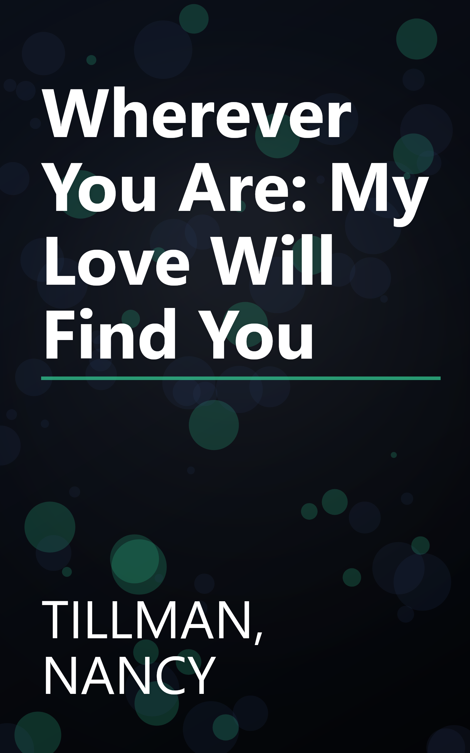 Wherever You Are: My Love Will Find You book cover