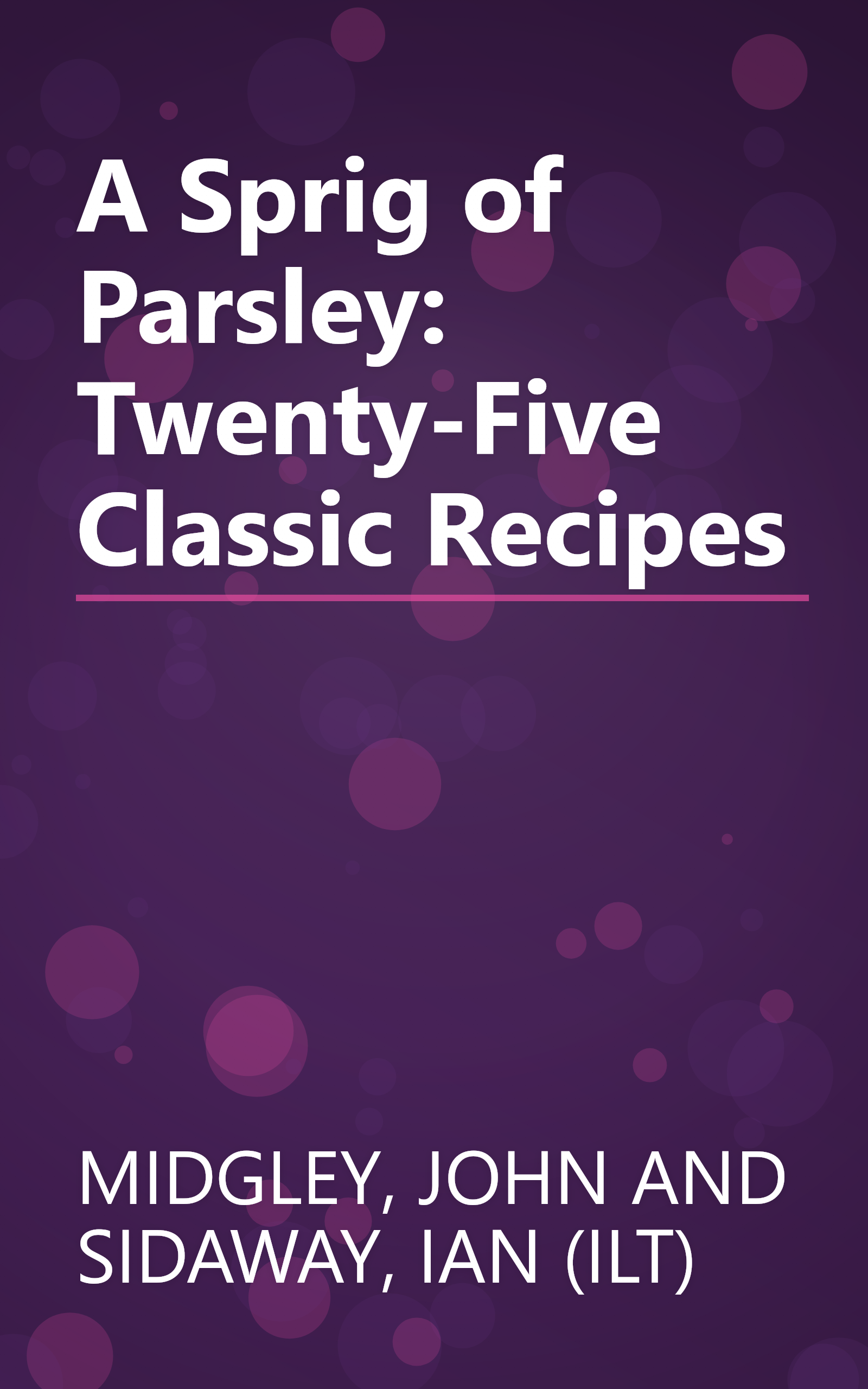 A Sprig of Parsley: Twenty-Five Classic Recipes book cover