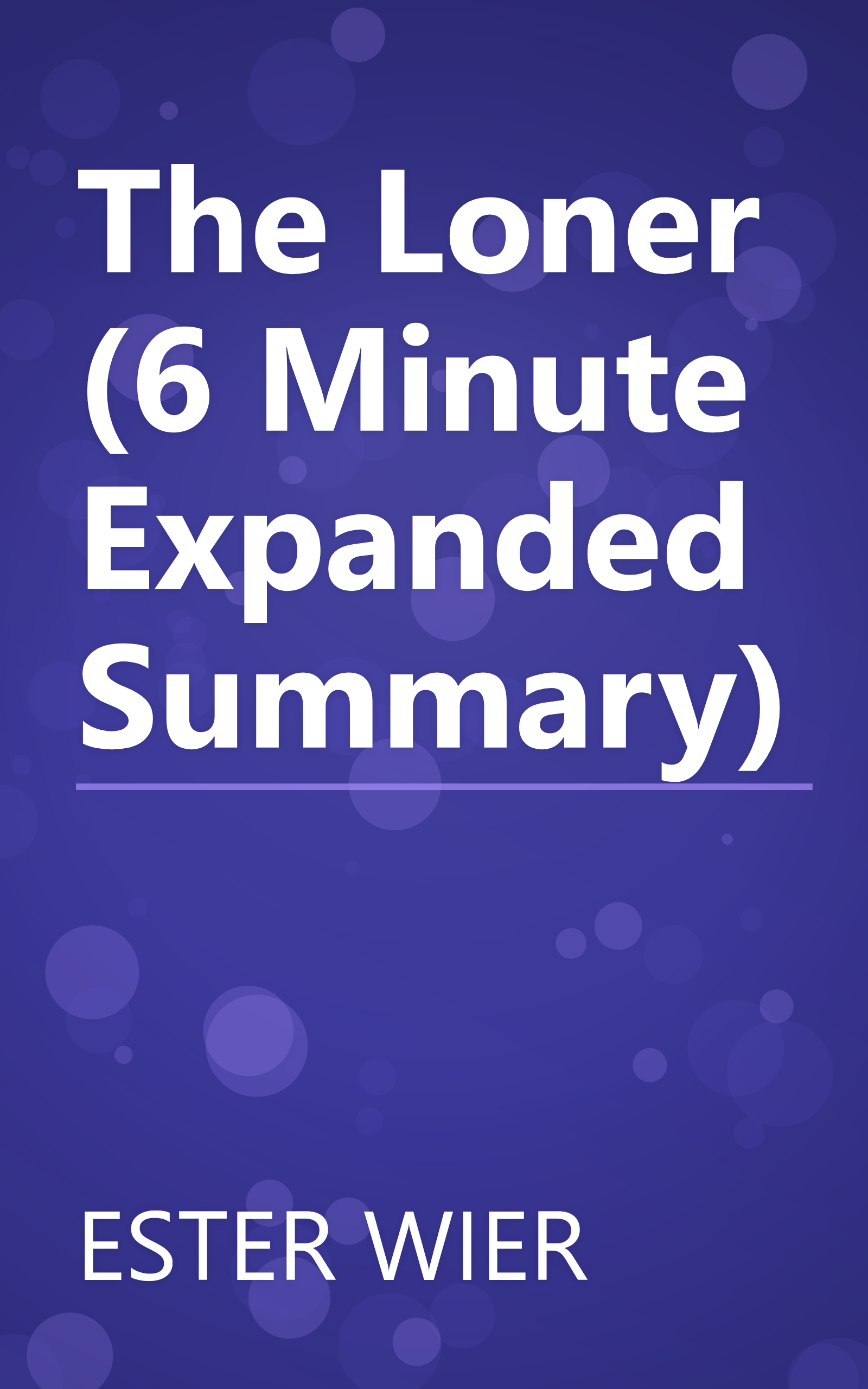The Loner (6 Minute   Expanded Summary) book cover