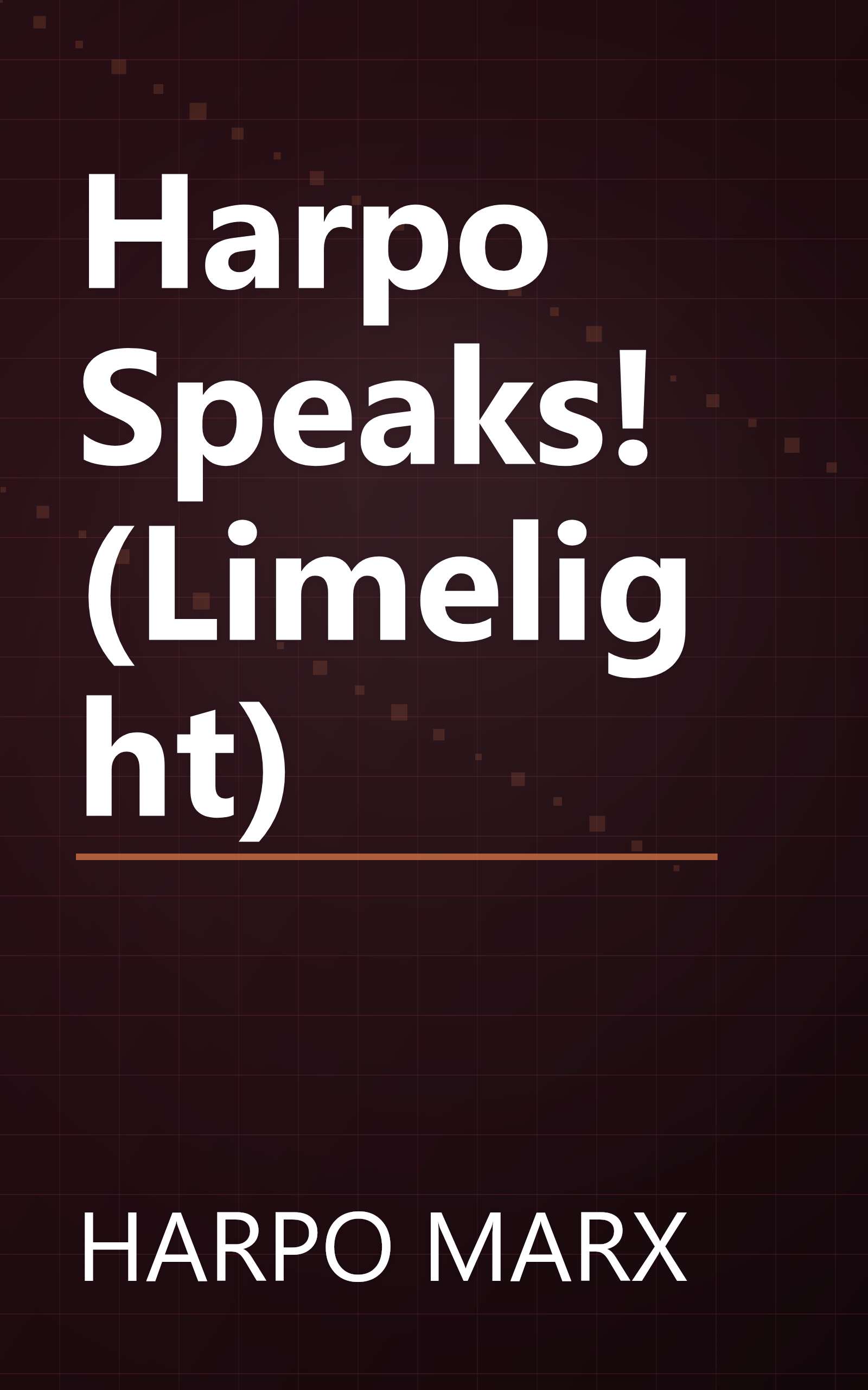 Harpo Speaks! (Limelight) book cover