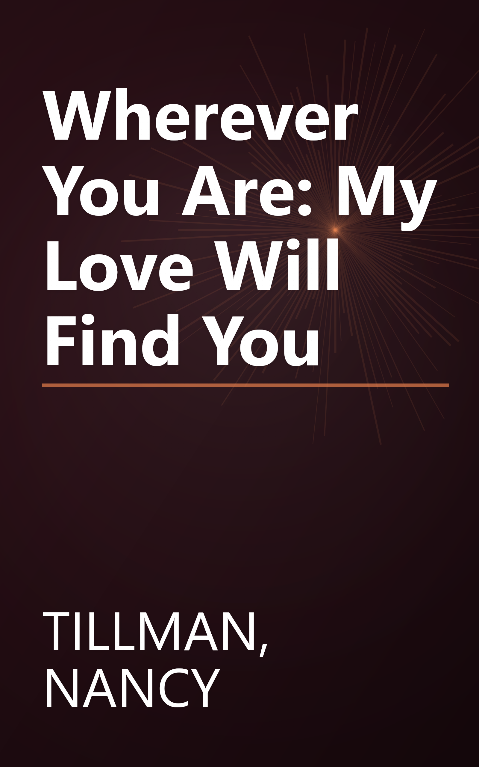 Wherever You Are: My Love Will Find You book cover