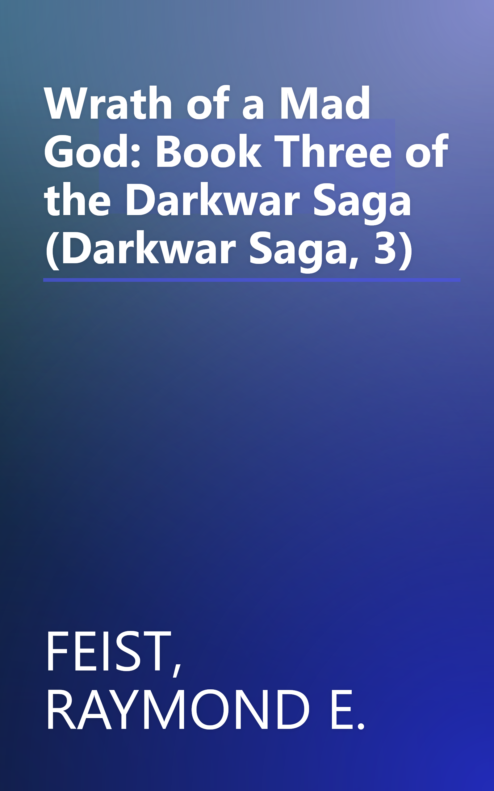 Wrath of a Mad God: Book Three of the Darkwar Saga (Darkwar Saga, 3) book cover