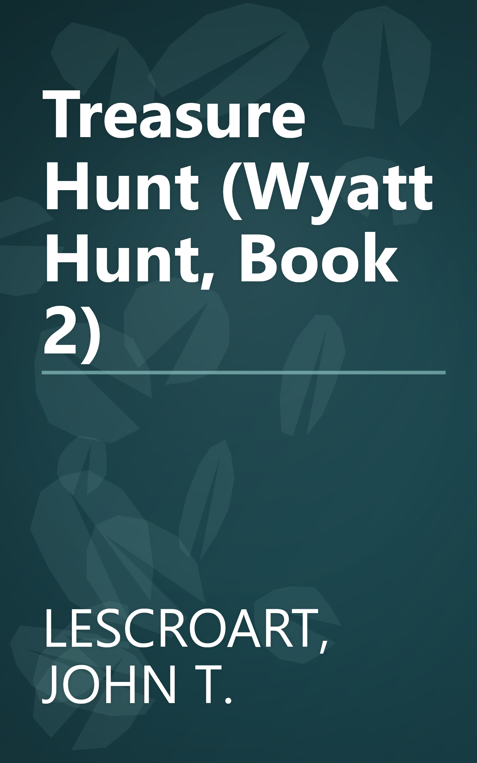 Treasure Hunt (Wyatt Hunt, Book 2) book cover