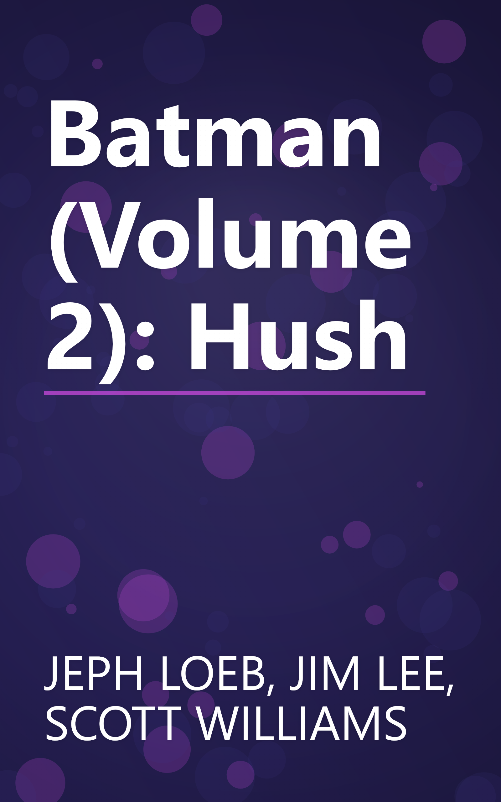 Batman (Volume 2): Hush book cover