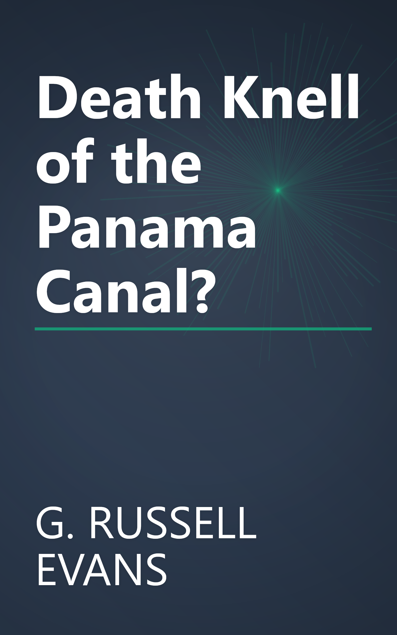 Death Knell of the Panama Canal? book cover
