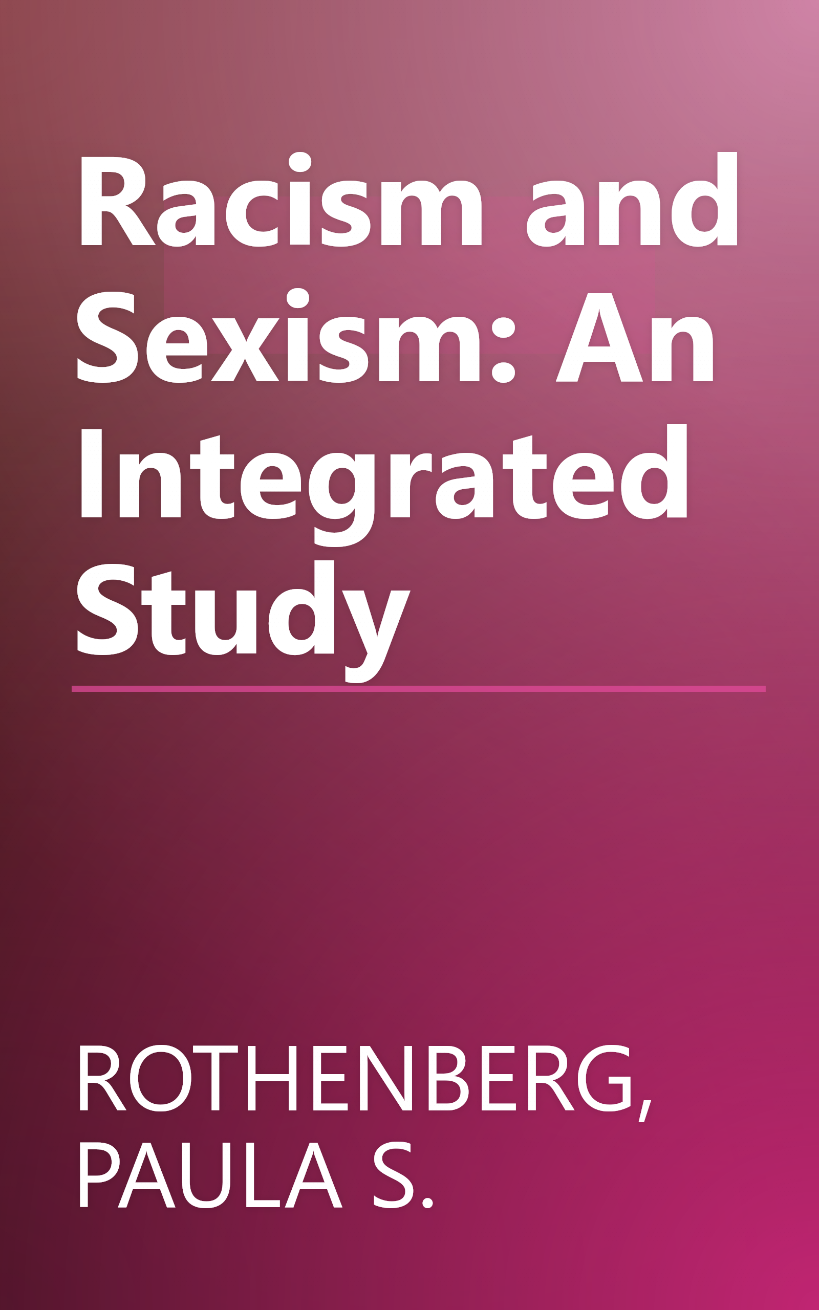 Racism and Sexism: An Integrated Study book cover