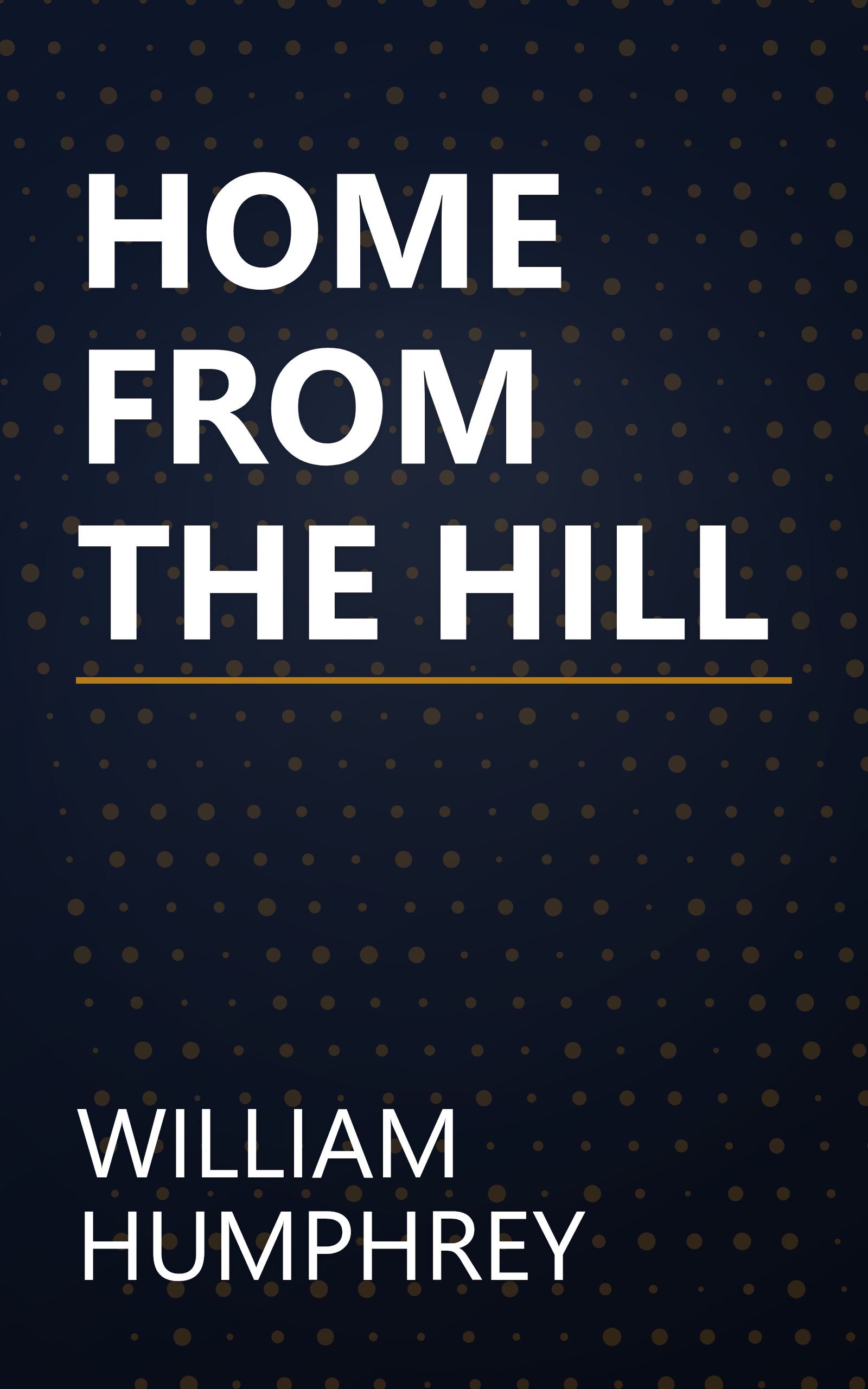 HOME FROM THE HILL book cover