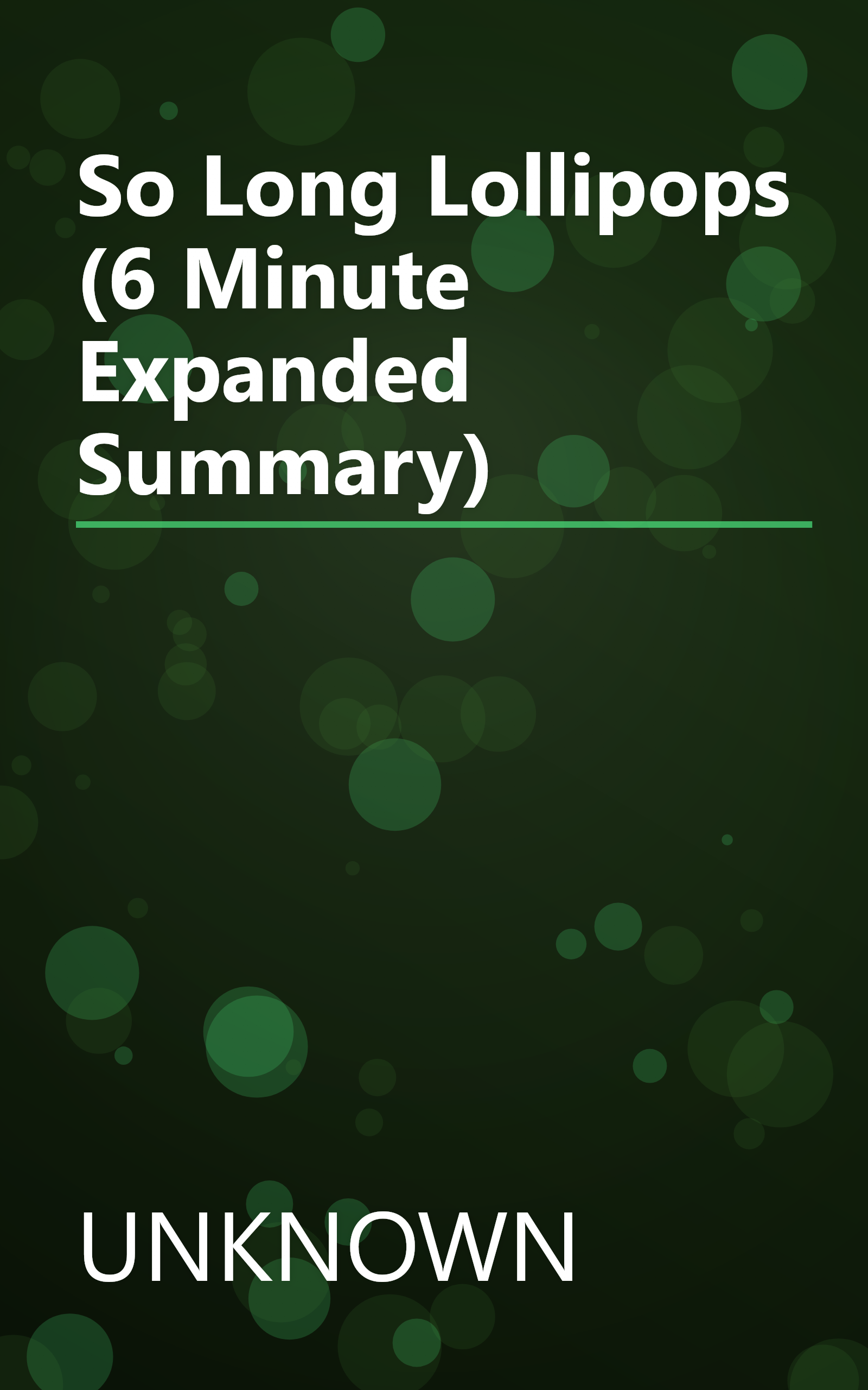 So Long  Lollipops (6 Minute   Expanded Summary) book cover