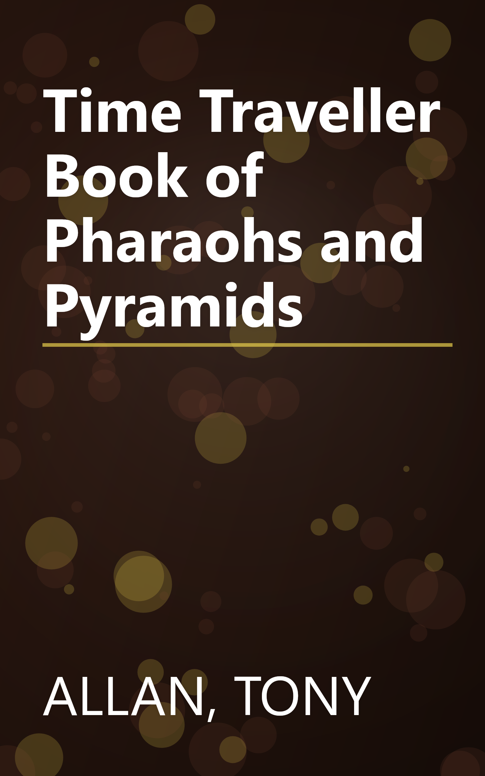 Time Traveller Book of Pharaohs and Pyramids book cover