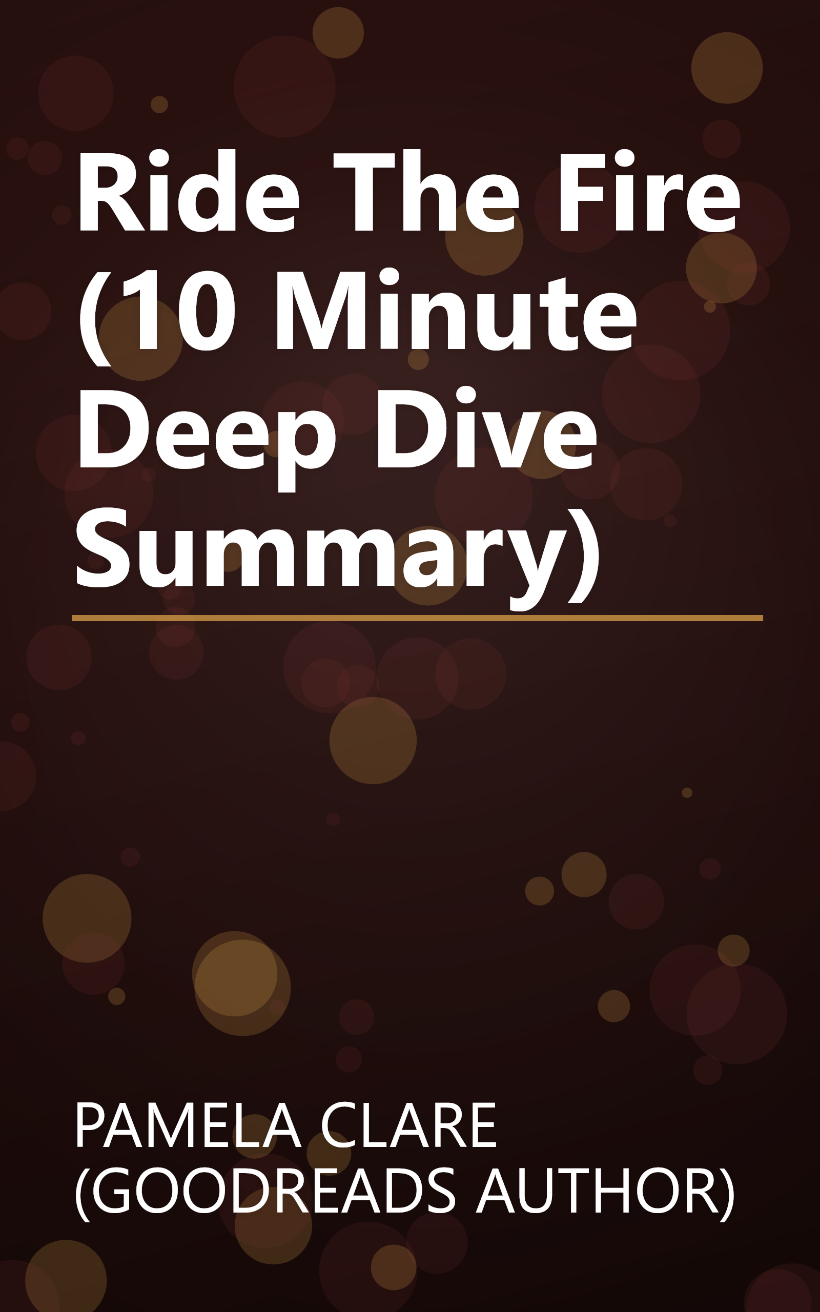 Ride The Fire (10 Minute   Deep Dive Summary) book cover
