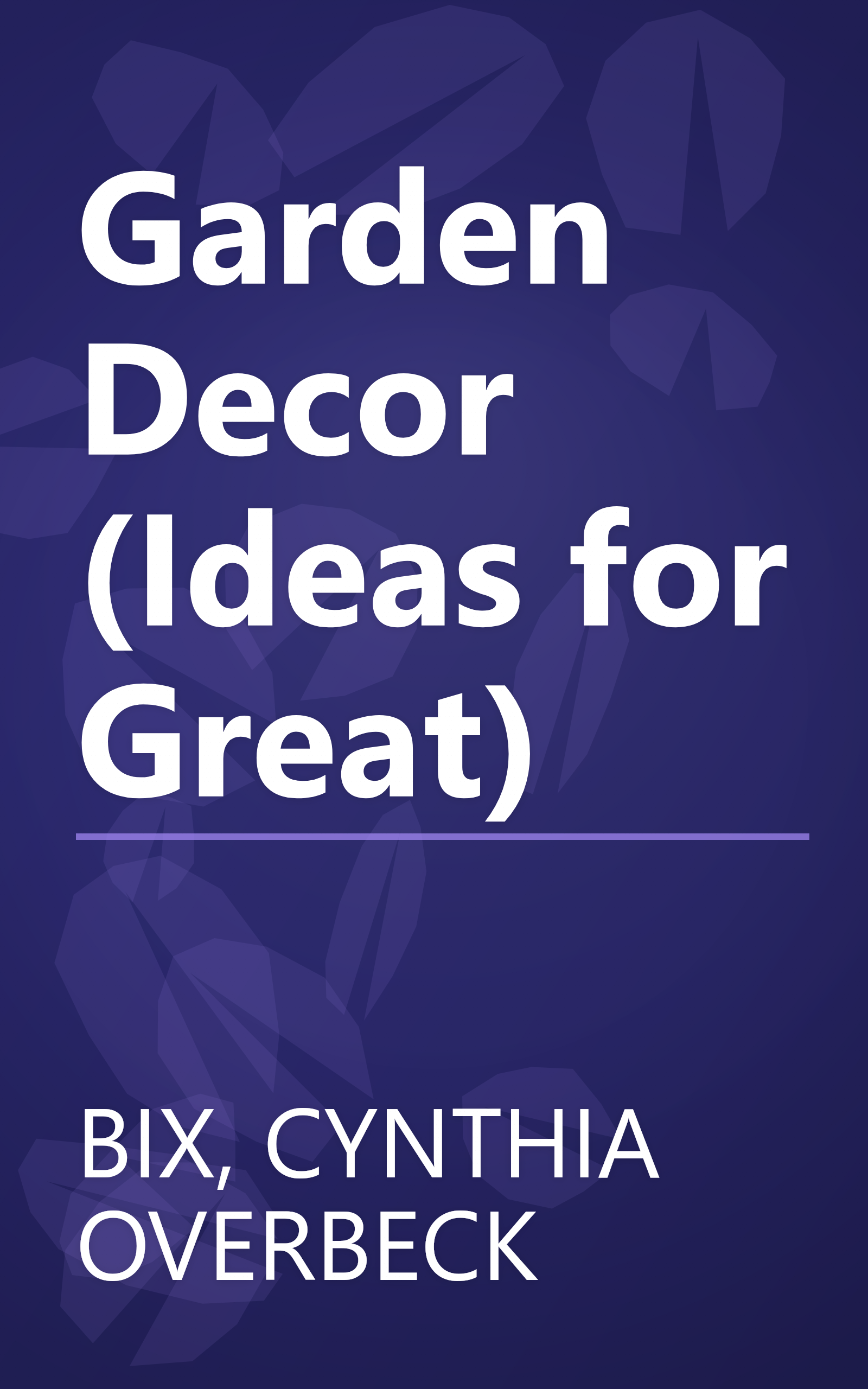 Garden Decor (Ideas for Great) book cover