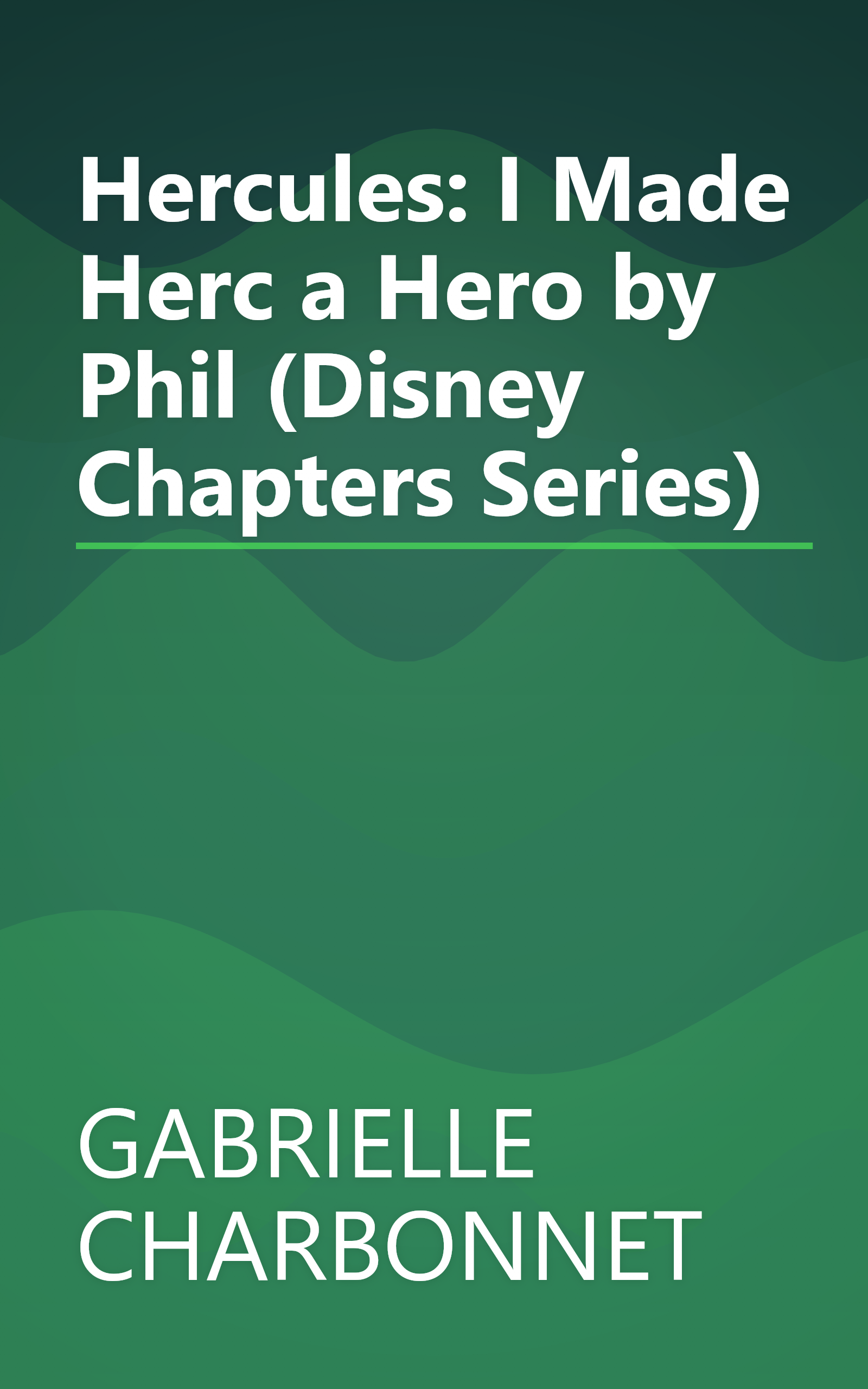 Hercules: I Made Herc a Hero by Phil (Disney Chapters Series) book cover