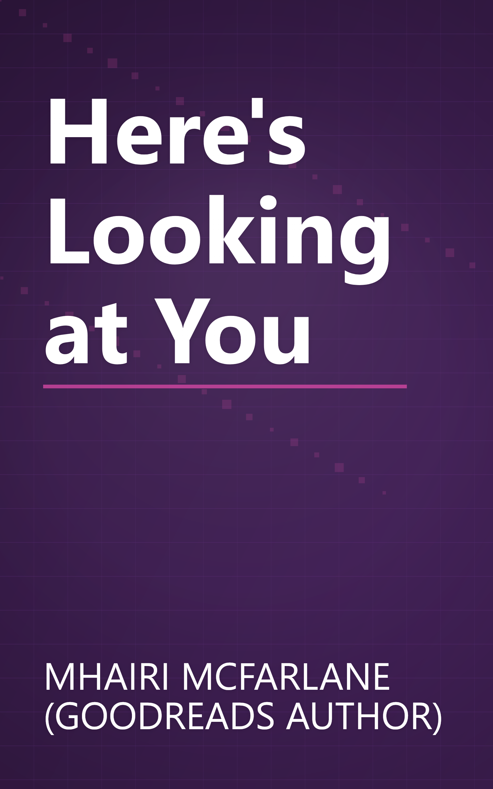 Here's Looking at You book cover