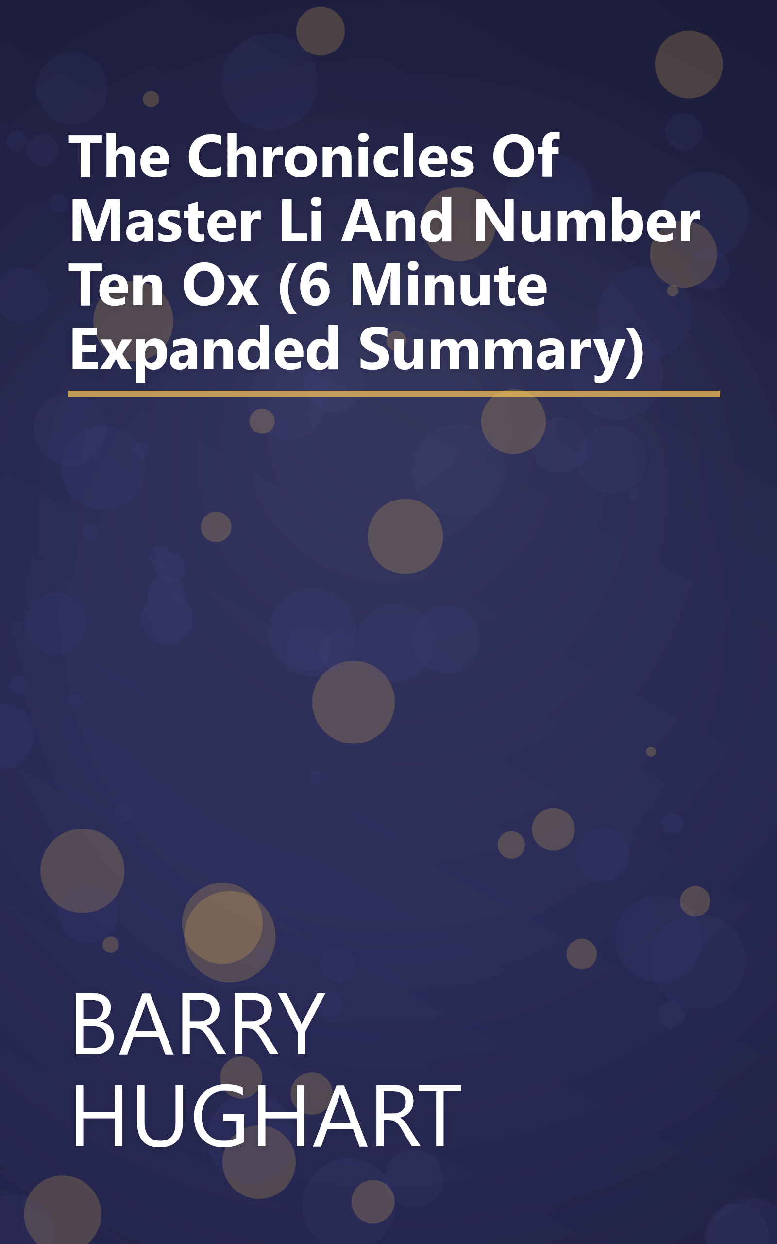 The Chronicles Of Master Li And Number Ten Ox (6 Minute   Expanded Summary) book cover