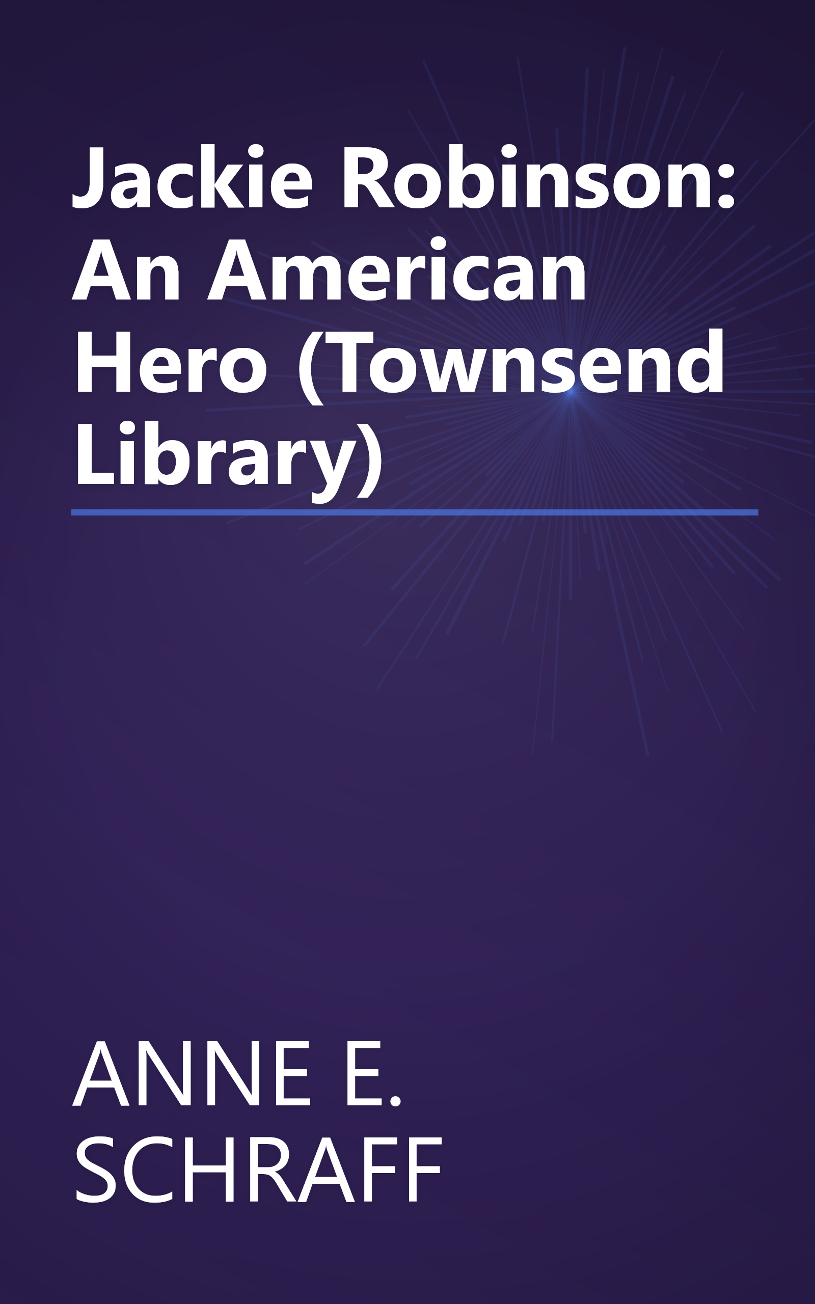 Jackie Robinson: An American Hero (Townsend Library) book cover