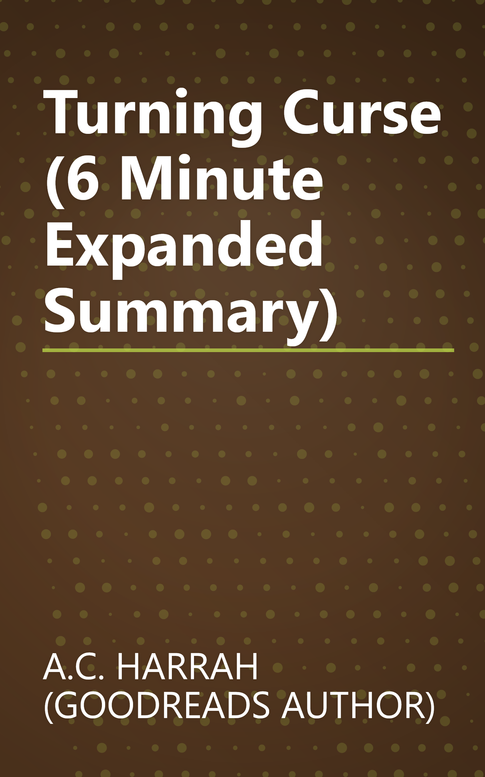 Turning Curse (6 Minute   Expanded Summary) book cover