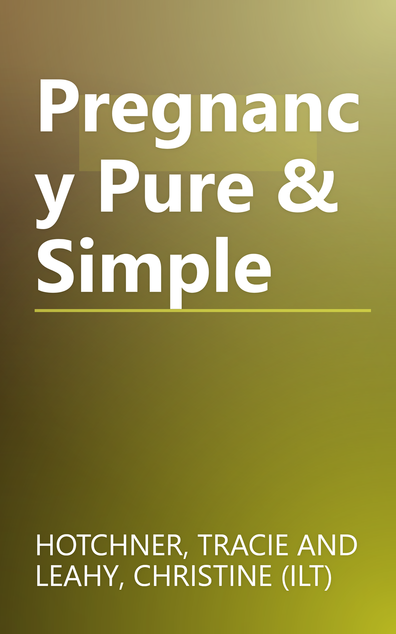Pregnancy Pure & Simple book cover
